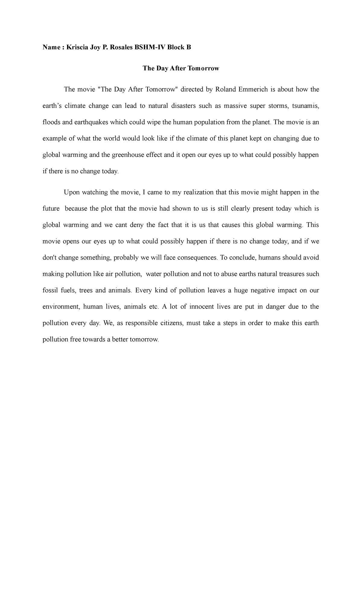 A day after tomorrow - Ass - Name : Kriscia Joy P. Rosales BSHM-IV Block B The Day After ...