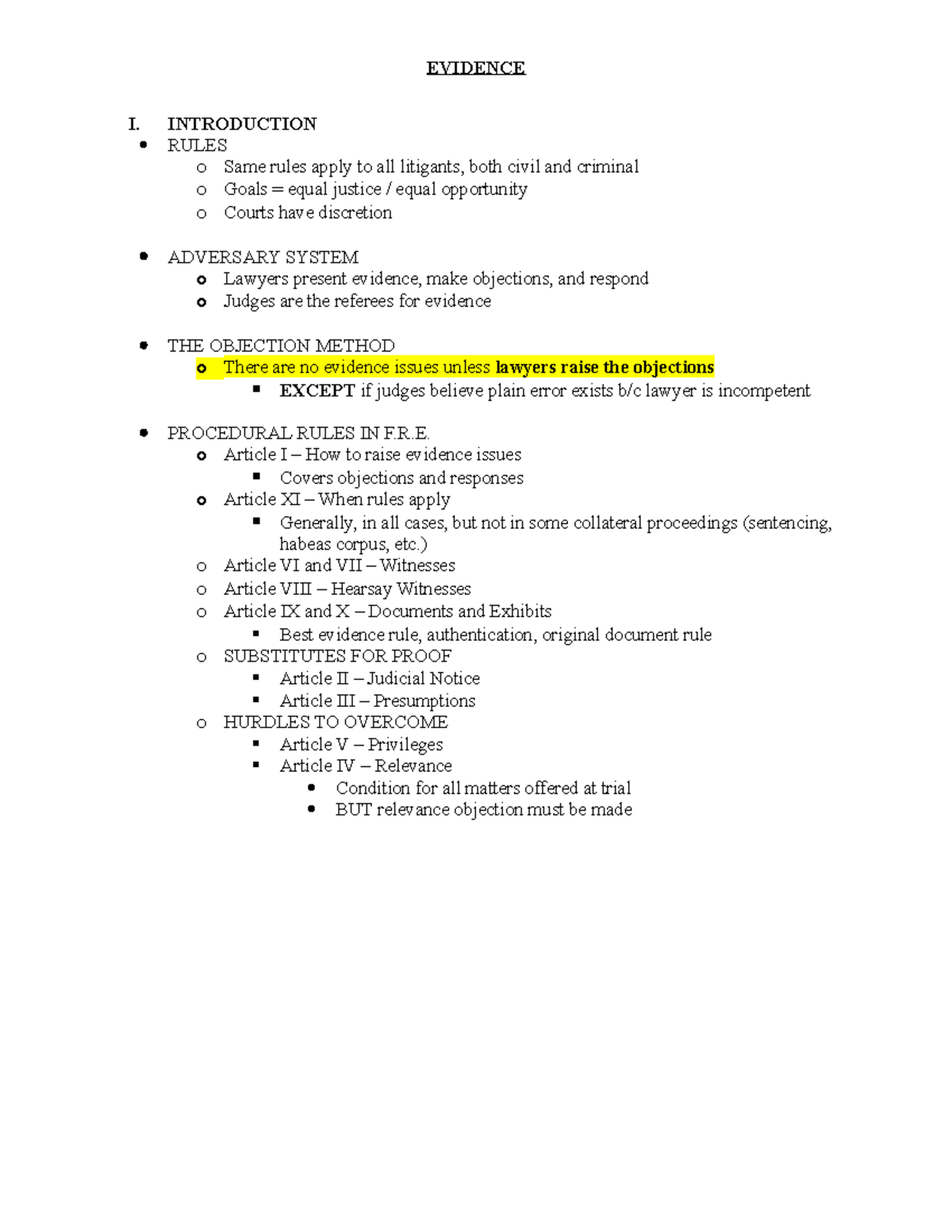 Evidence Course Outline - I. INTRODUCTION RULES o Same rules apply to ...