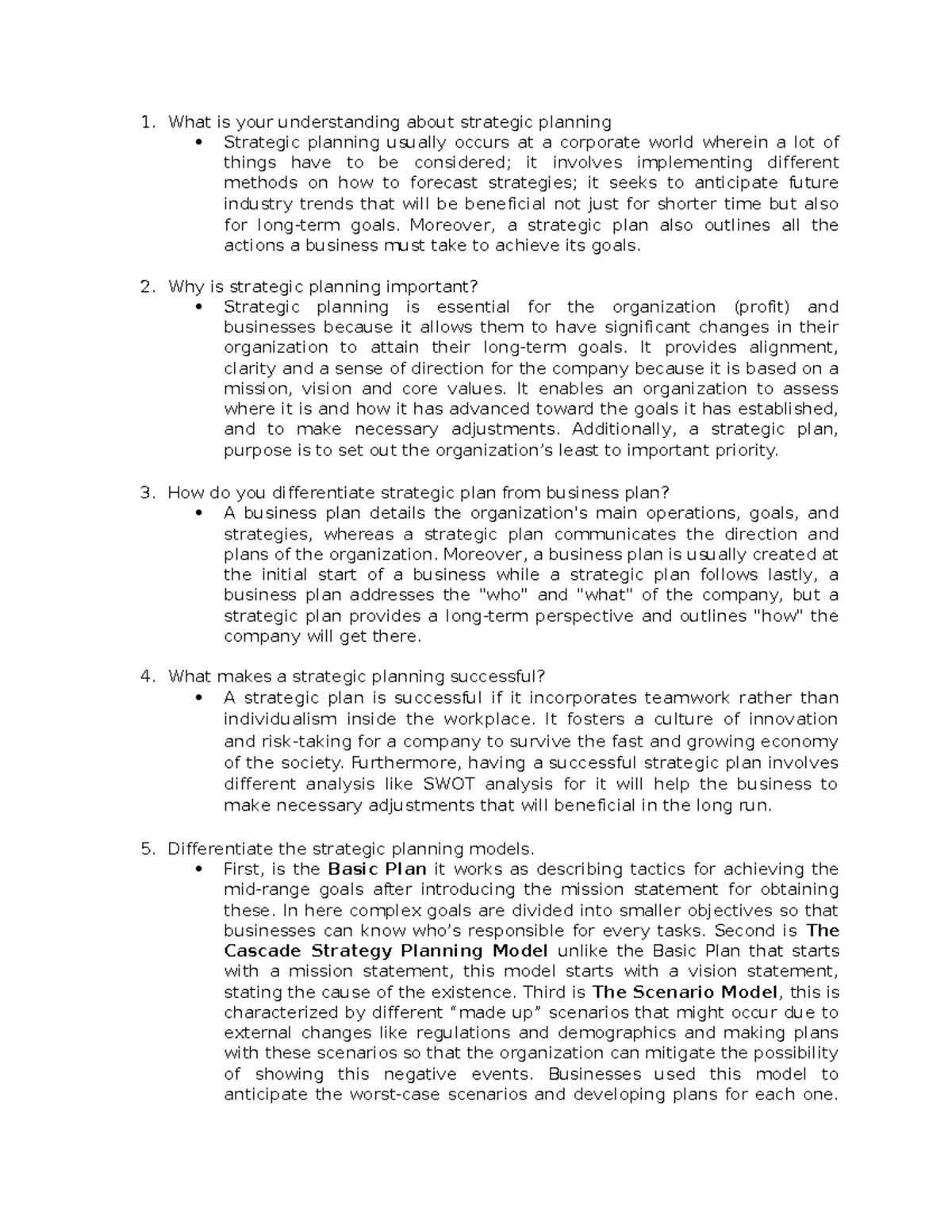 What is your understanding about strategic planning - Moreover, a ...