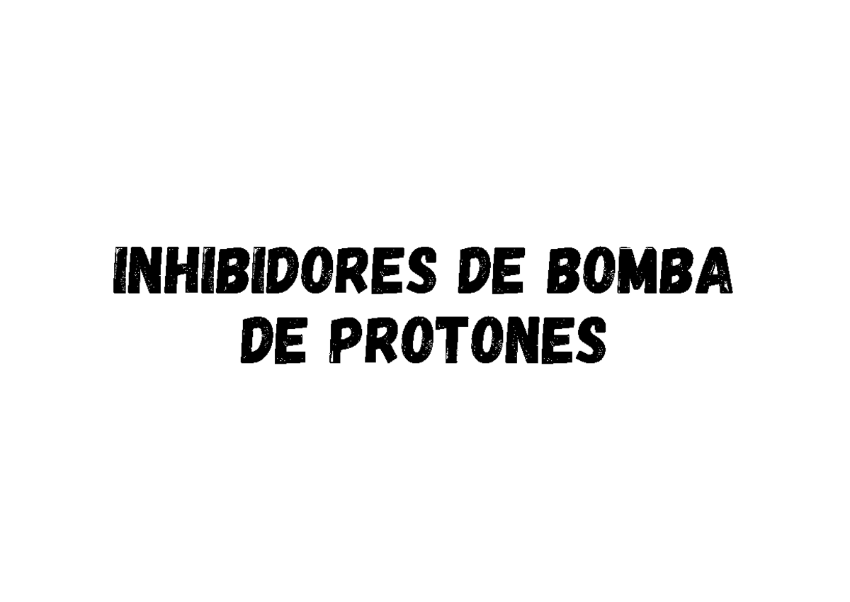 Farmacos Cardiovasculares - INHIBIDORES DE BOMBA DE PROTONES OMEPRAZOL ...