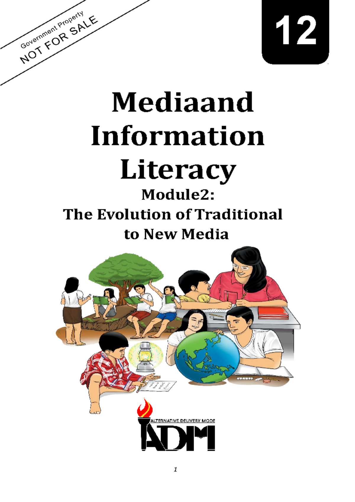 MIL-MOD-2 - About mil - 12 Mediaand Information Literacy Module2: The ...