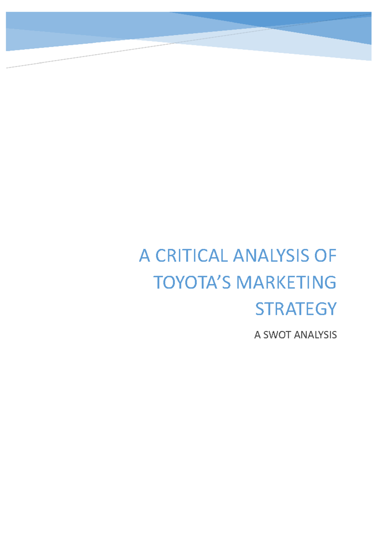 Analysis of Toyota - A CRITICAL ANALYSIS OF TOYOTA’S MARKETING STRATEGY ...