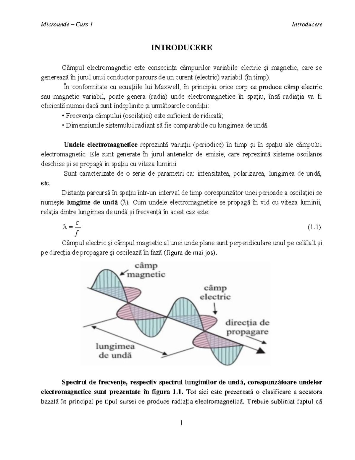 Curs 1 - fsfsdfsdfsd - INTRODUCERE Câmpul electromagnetic este consecinţa câmpurilor variabile ...