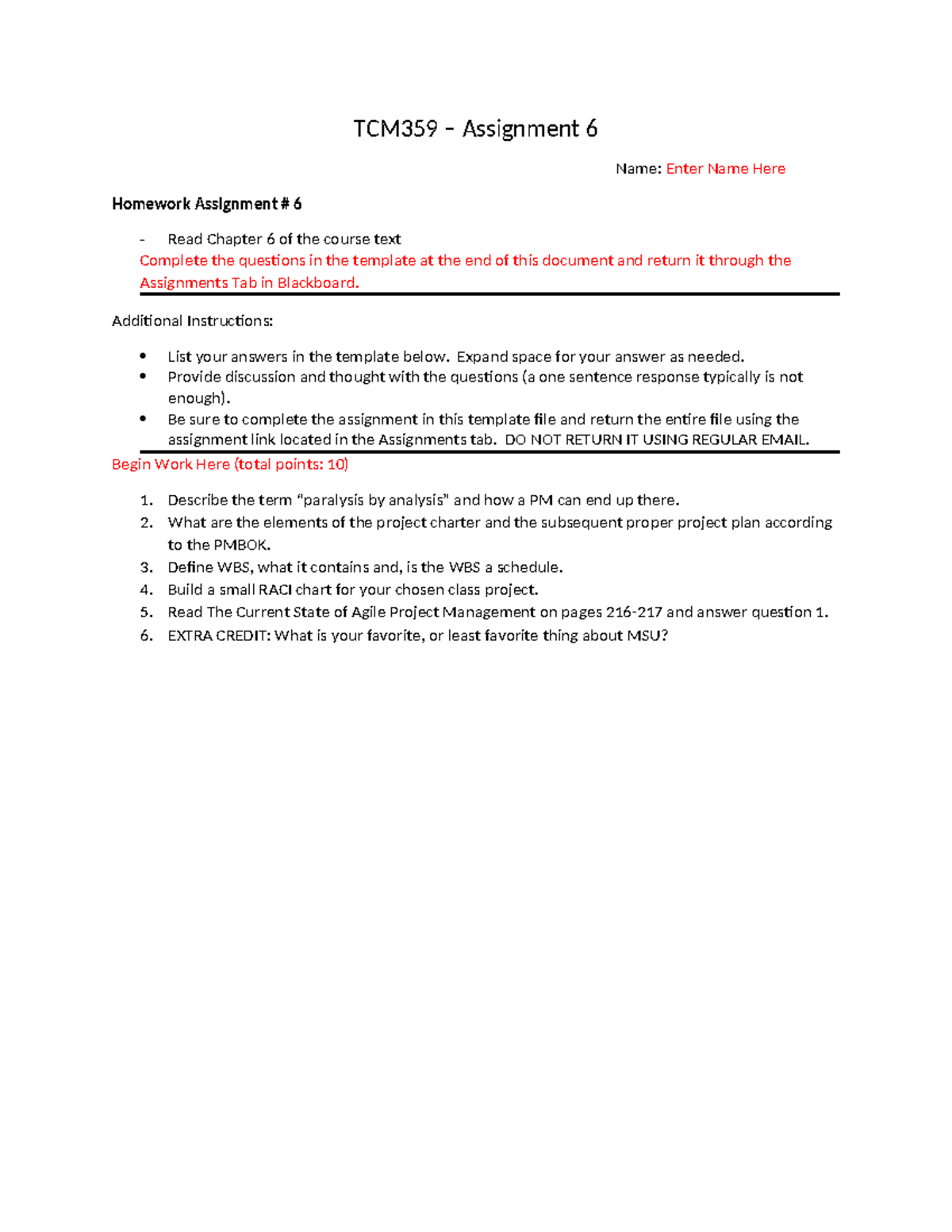 Chapter 6 Assignment - TCM359 – Assignment 6 Name: Enter Name Here Homework Assignment # 6 ...