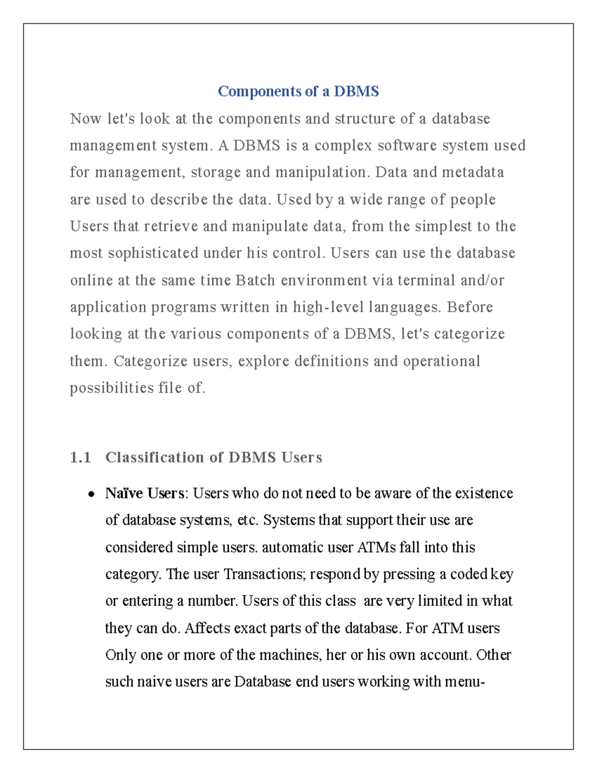 Components of a DBMS part 1 - Components of a DBMS Now let's look at ...