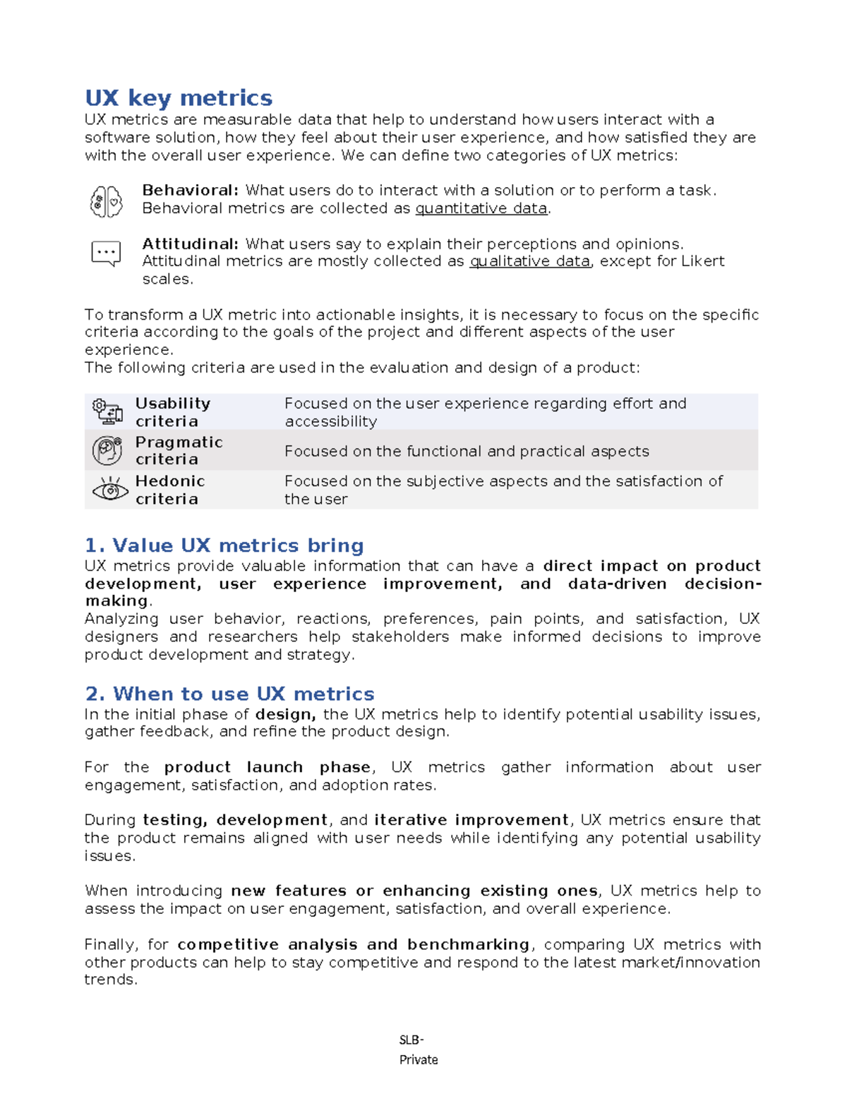UX metrics - SLB- Private UX key metrics UX metrics are measurable data that help to understand ...