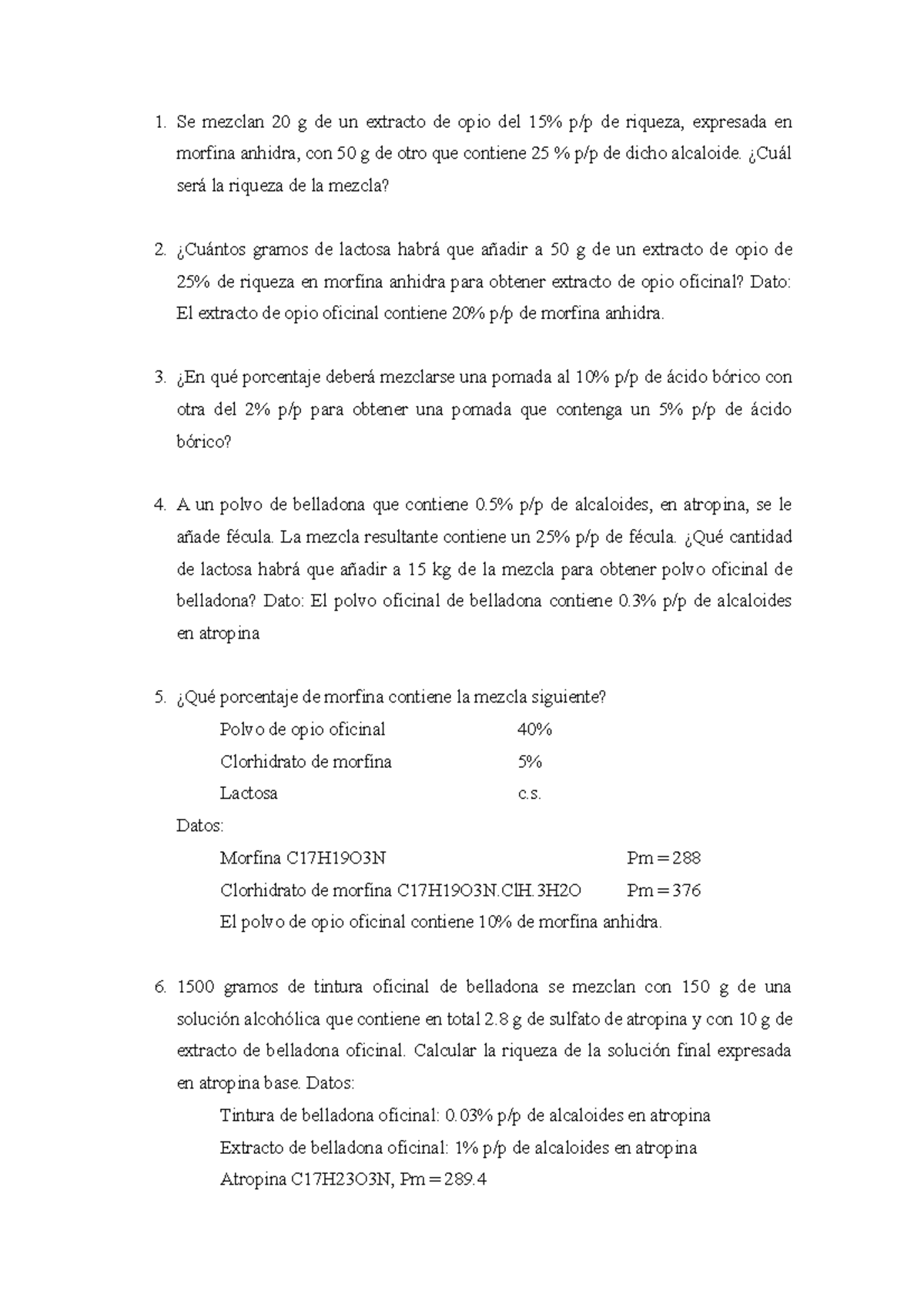 Mezclas-Ejercicios - seddd - Se mezclan 20 g de un extracto de opio del ...