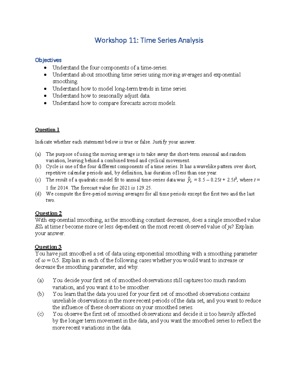 LMSWorkshop 11 - Tutorial Questions for Week 11 - Workshop 11 : Time Series Analysis Objectives ...