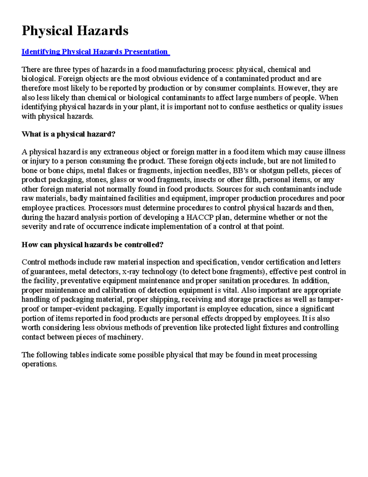 Physical Hazards - Foreign objects are the most obvious evidence of a ...