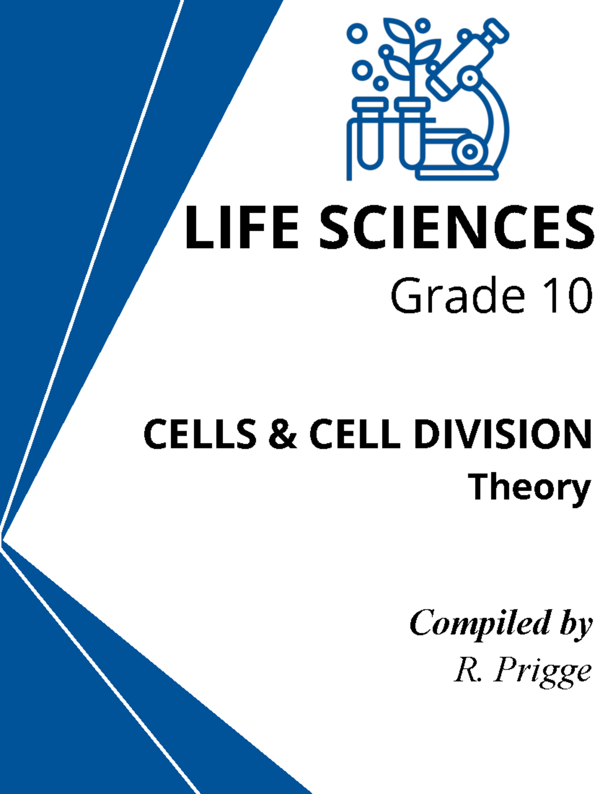 Gr10-Life Sci Cellsand Mitosis Theory - © LIFE SCIENCES CELLS & CELL ...