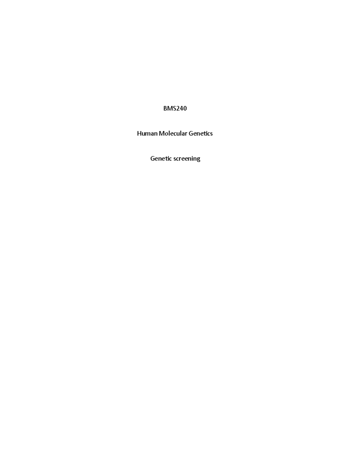 Genetics assignment - BMS240 Human Molecular Genetics Genetic screening ...