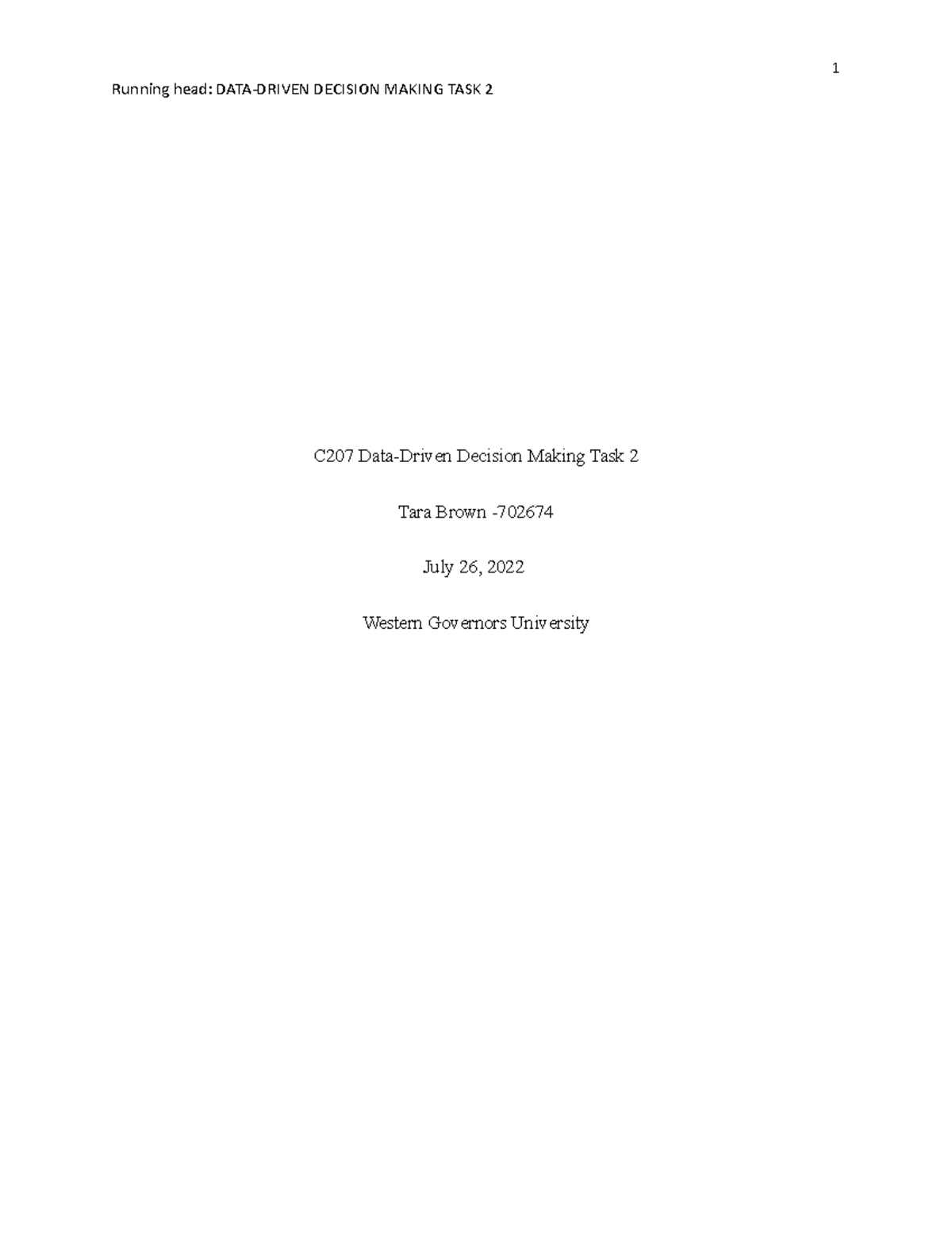 C207 TASK 2 - VERSION 3 TASKED 2 PASSED - C207 Data-Driven Decision Making Task 2 Tara Brown ...