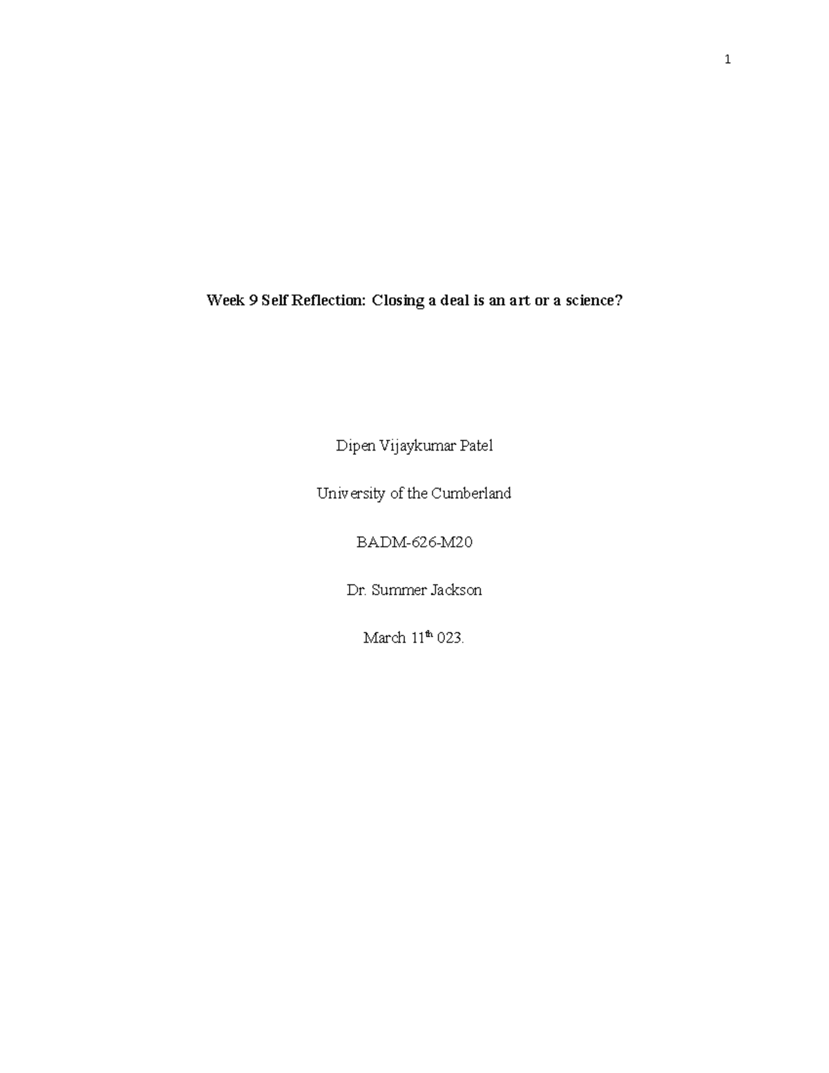 Dipen 626 Week 9 Reflection - Week 9 Self Reflection: Closing a deal is ...