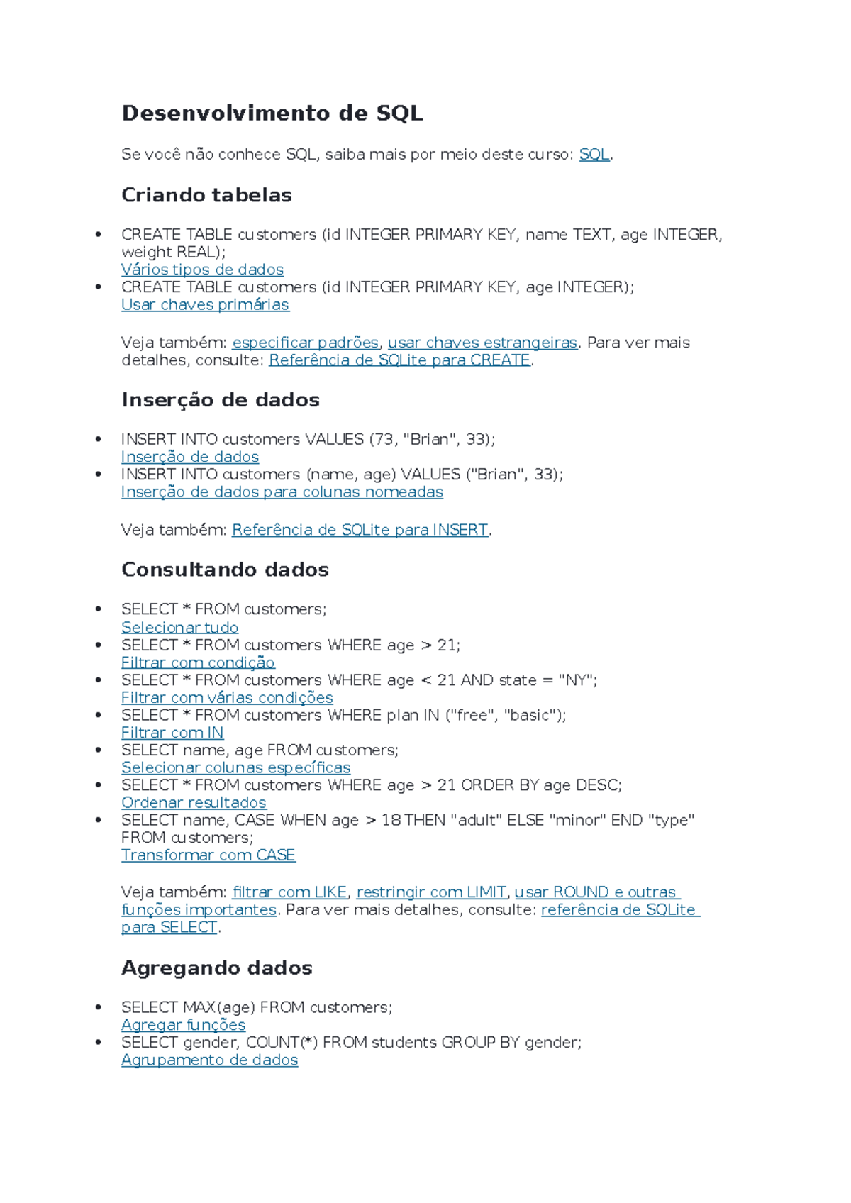 Desenvolvimento de SQL - Criando tabelas CREATE TABLE customers (id ...