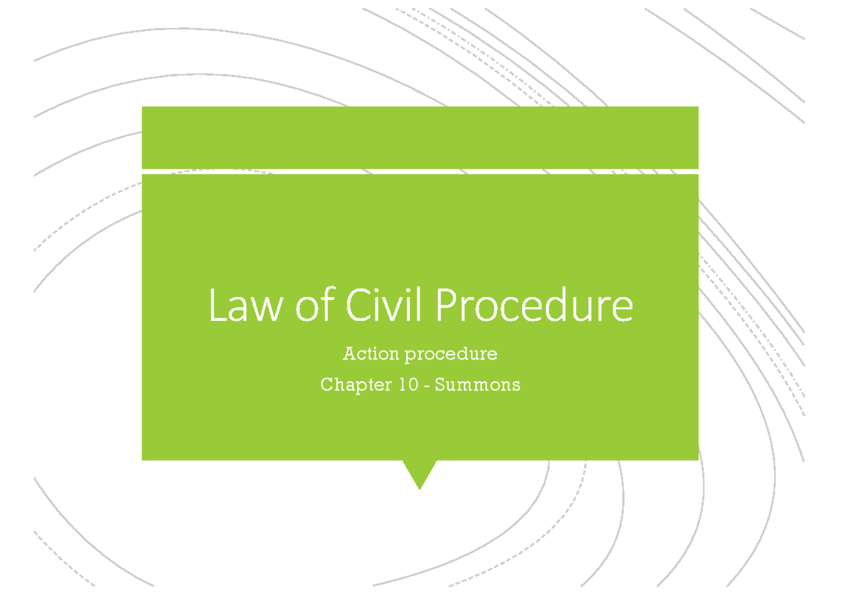 Chapter 10 2022 - Lecture slides - Law of Civil Procedure Action ...