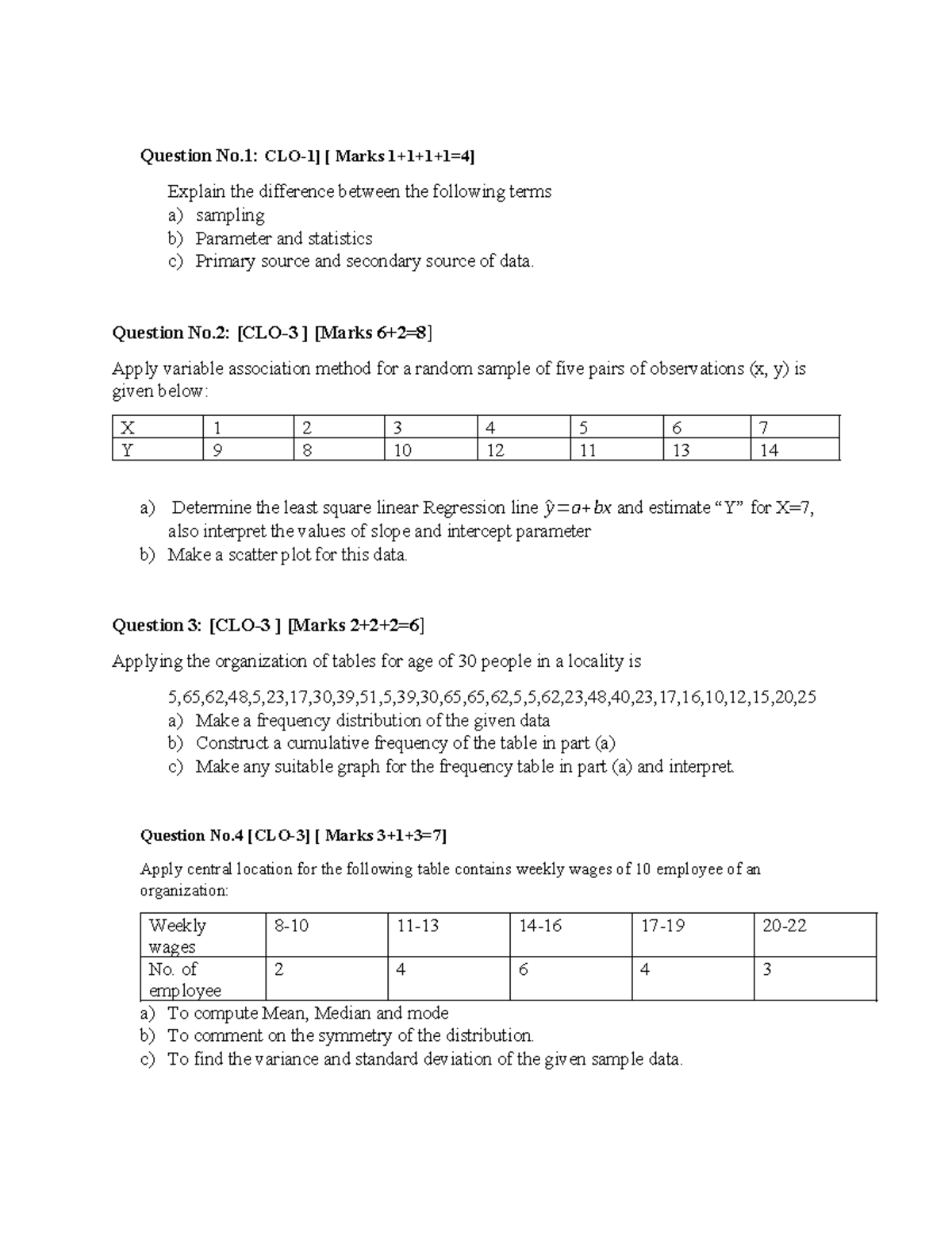 Stats Sample questions - Question No: CLO-1] [ Marks 1+1+1+1=4] Explain the difference between ...