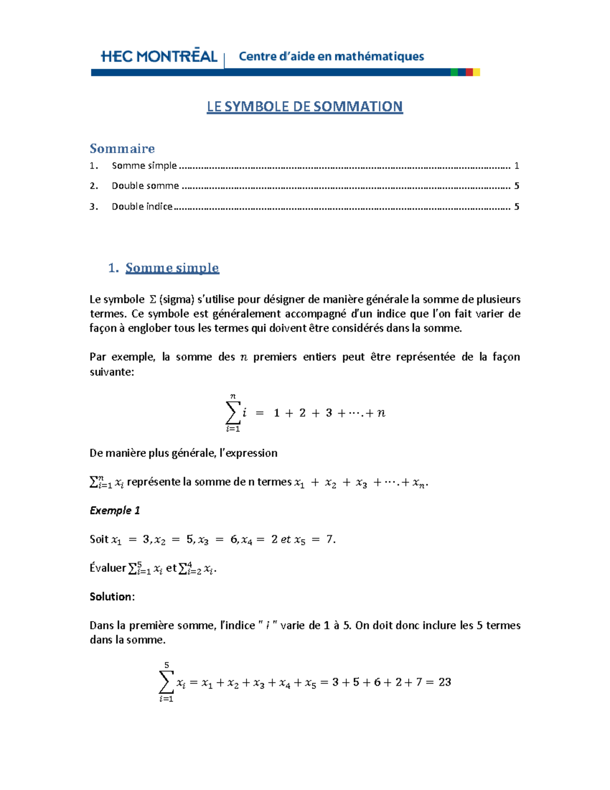 Symbole sommation - LE SYMBOLE DE SOMMATION Sommaire 1. Somme simple ...