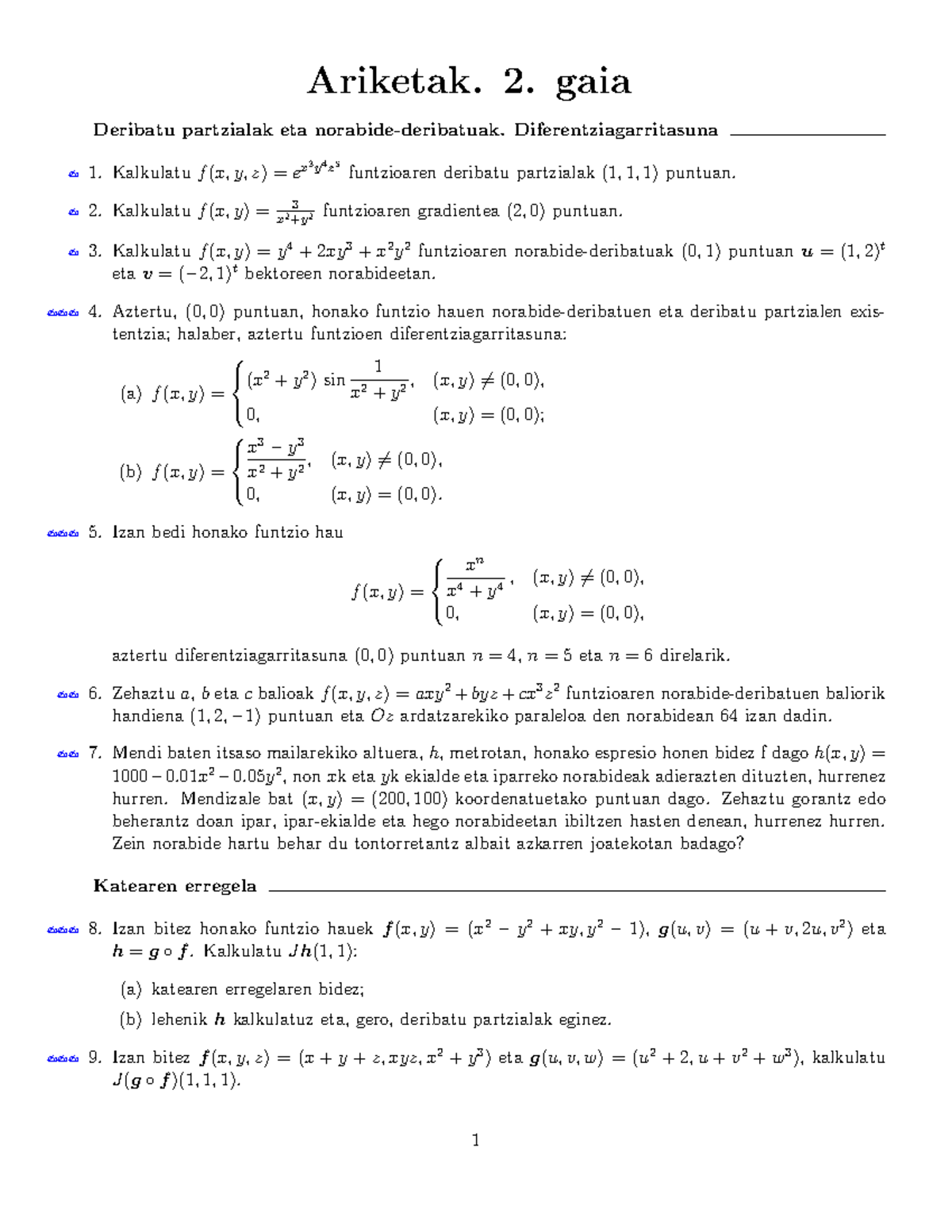 Matematika II Arik 2gaia - Ariketak. 2. gaia Deribatu partzialak eta norabide-deribatuak. - Studocu