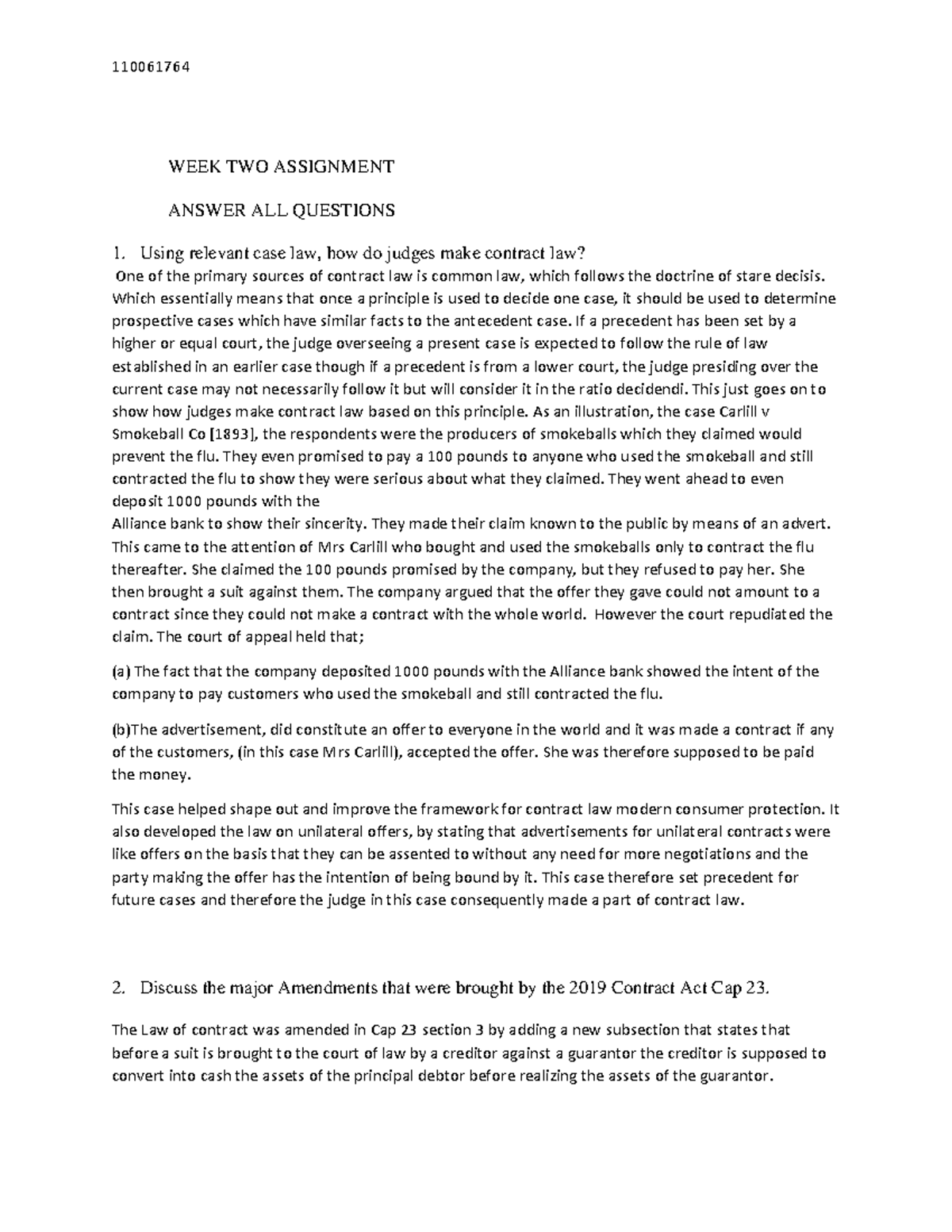 WEEK TWO Assignment - WEEK TWO ASSIGNMENT ANSWER ALL QUESTIONS 1. Using relevant case law, how ...