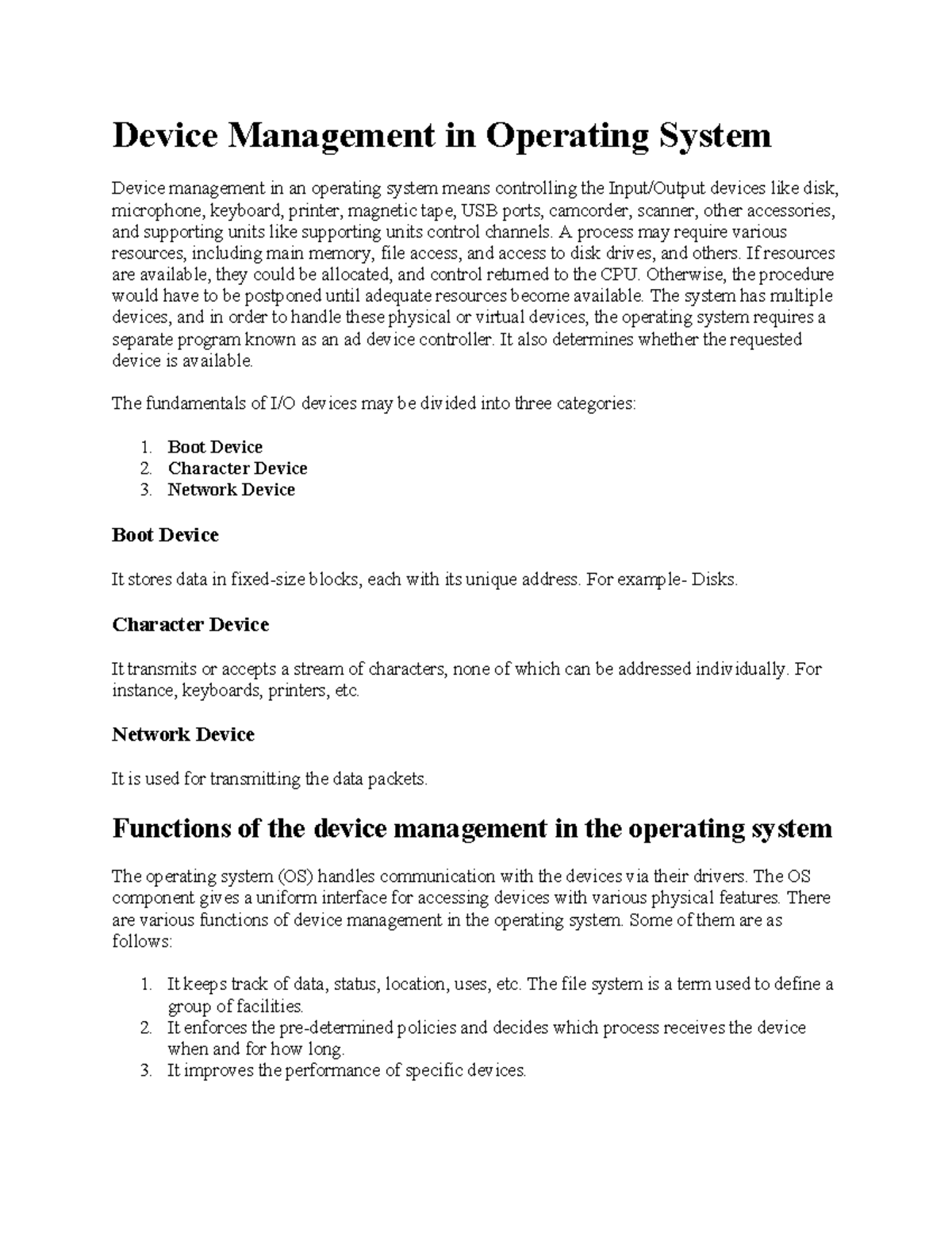 Device Management in Operating System - A process may require various ...
