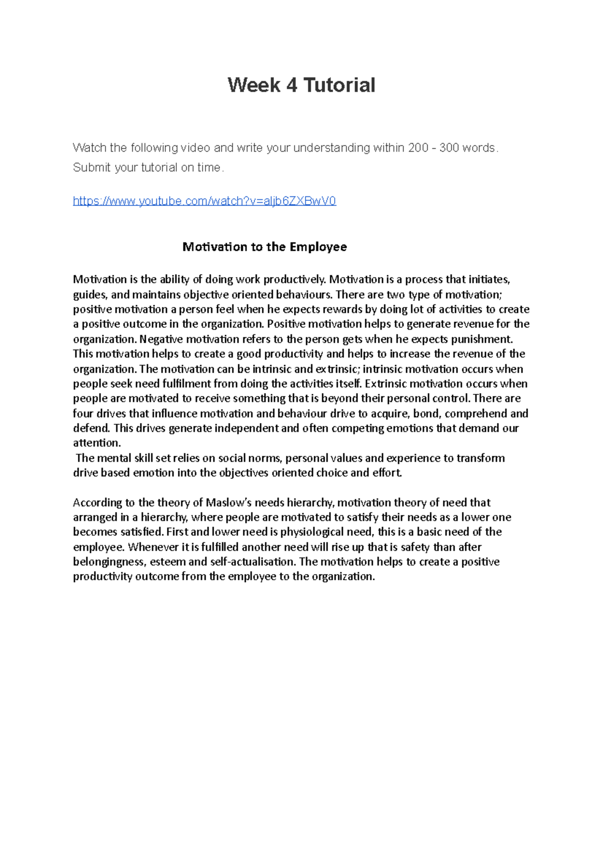 Week 4 Motivation - Week 4 Tutorial Watch the following video and write your understanding ...