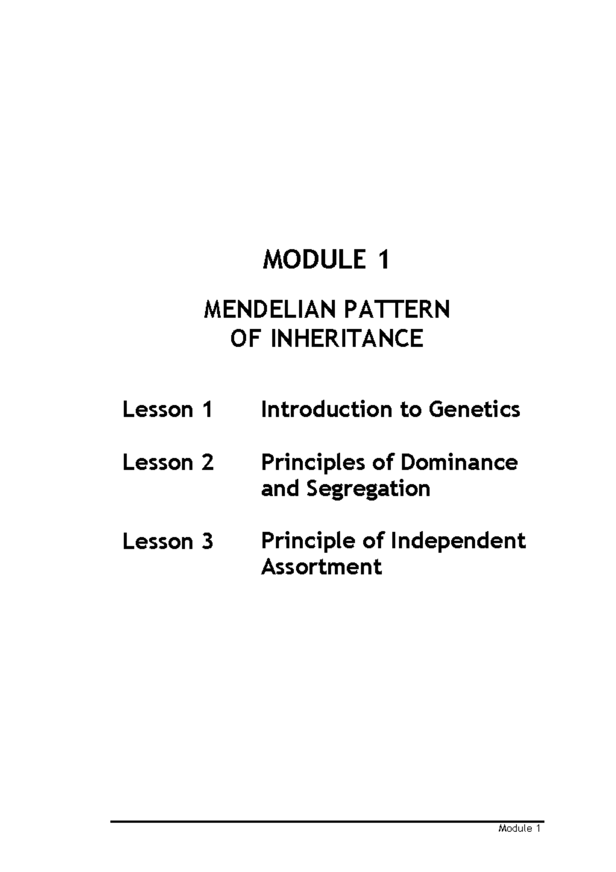 Lesson 1 Introduction to Genetics - Module 1 MODULE 1 MENDELIAN PATTERN OF INHERITANCE Lesson 1 ...