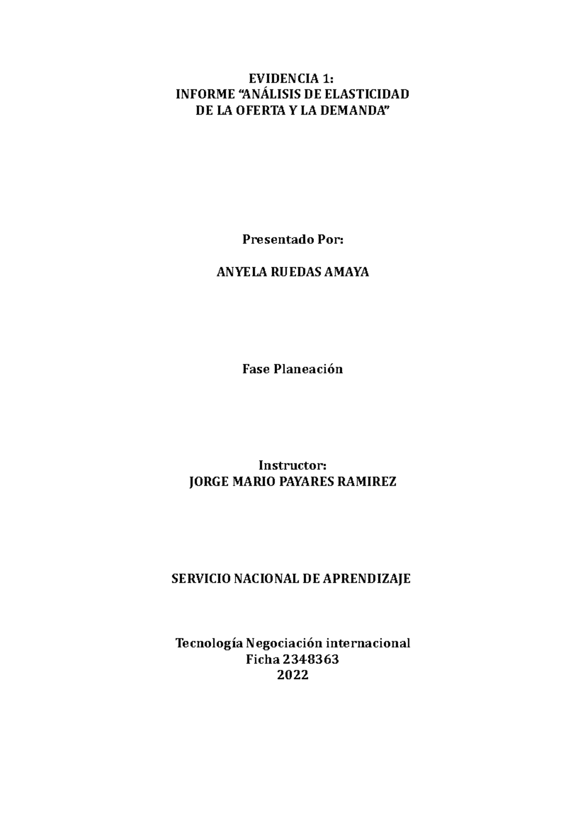 Evidencia 1 Informe - negocios - EVIDENCIA 1: INFORME “ANÁLISIS DE ELASTICIDAD DE LA OFERTA Y LA ...