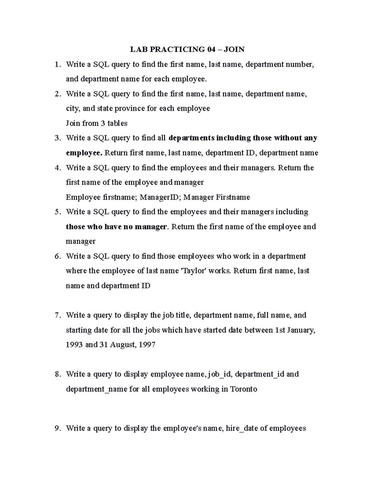 Lab 04 - JOIN - data base - LAB PRACTICING 04 – JOIN Write a SQL query to find the first name ...