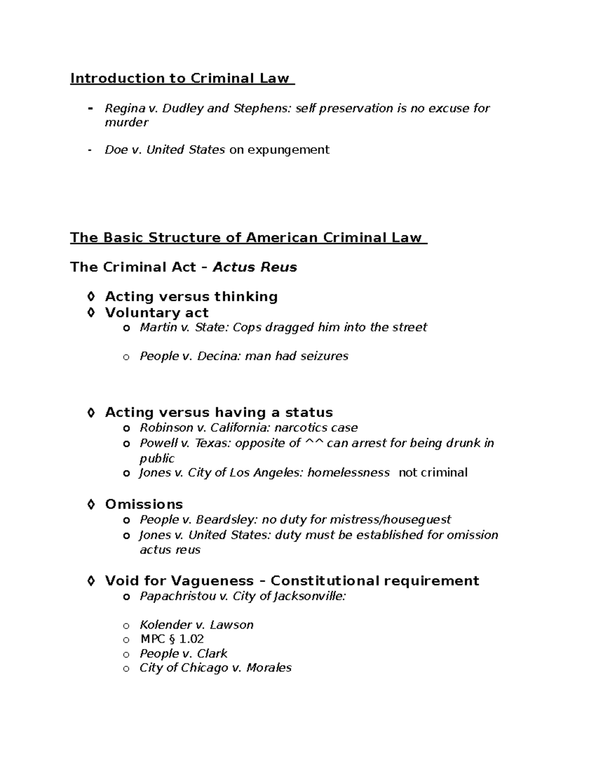 Crim law outline - Introduction to Criminal Law - Regina v. Dudley and Stephens: self ...