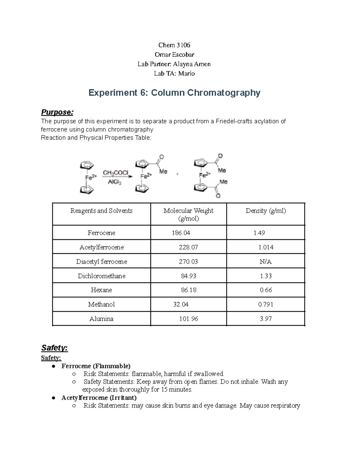 Lab 6 - lab 6 for ochem2 - Chem 3106 Omar Escobar Lab Partner: Alayna Amen Lab TA: Mario ...