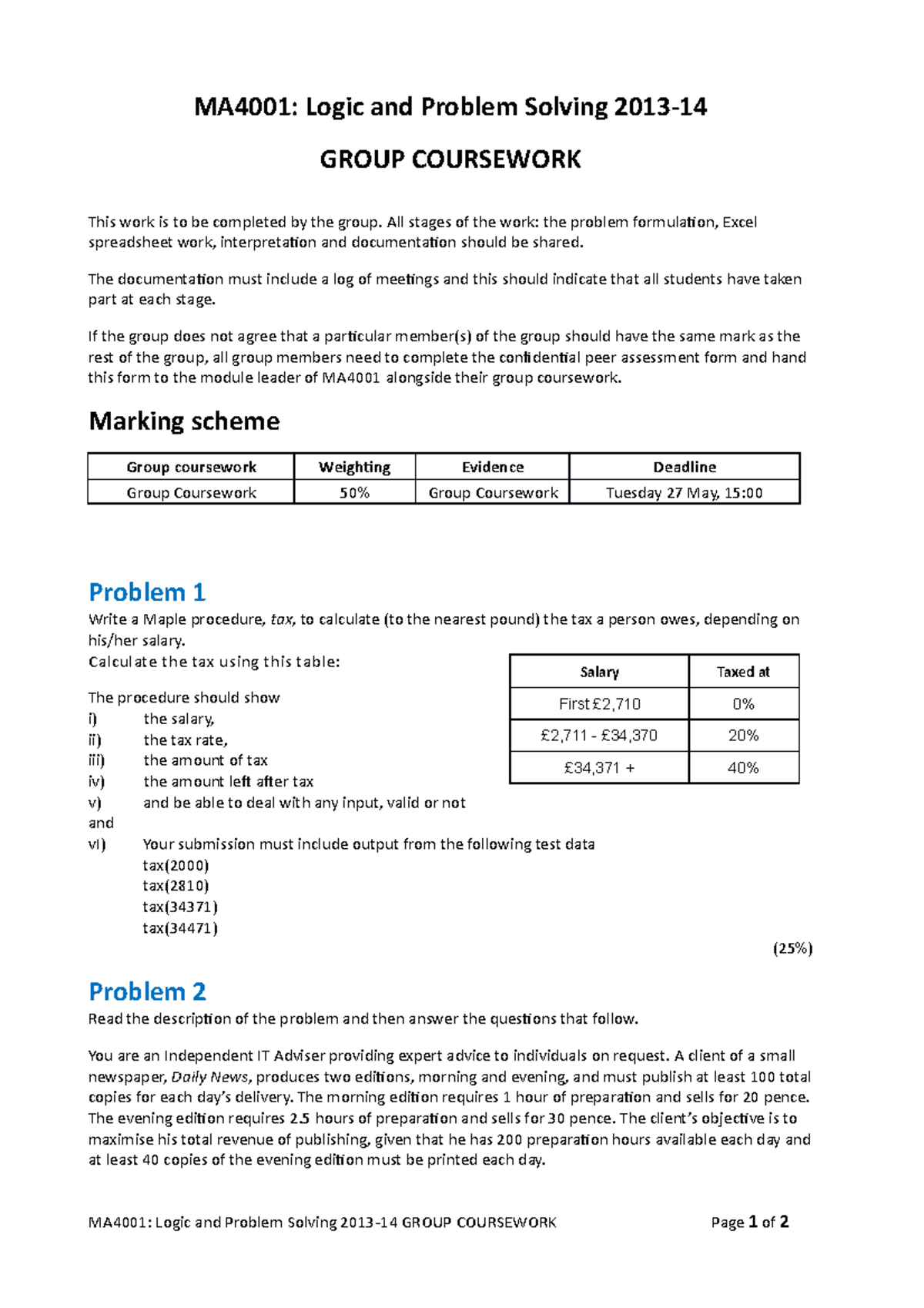MA4001 2013-14 Coursework - MA4001: Logic and Problem Solving 2013-14 GROUP COURSEWORK This work ...