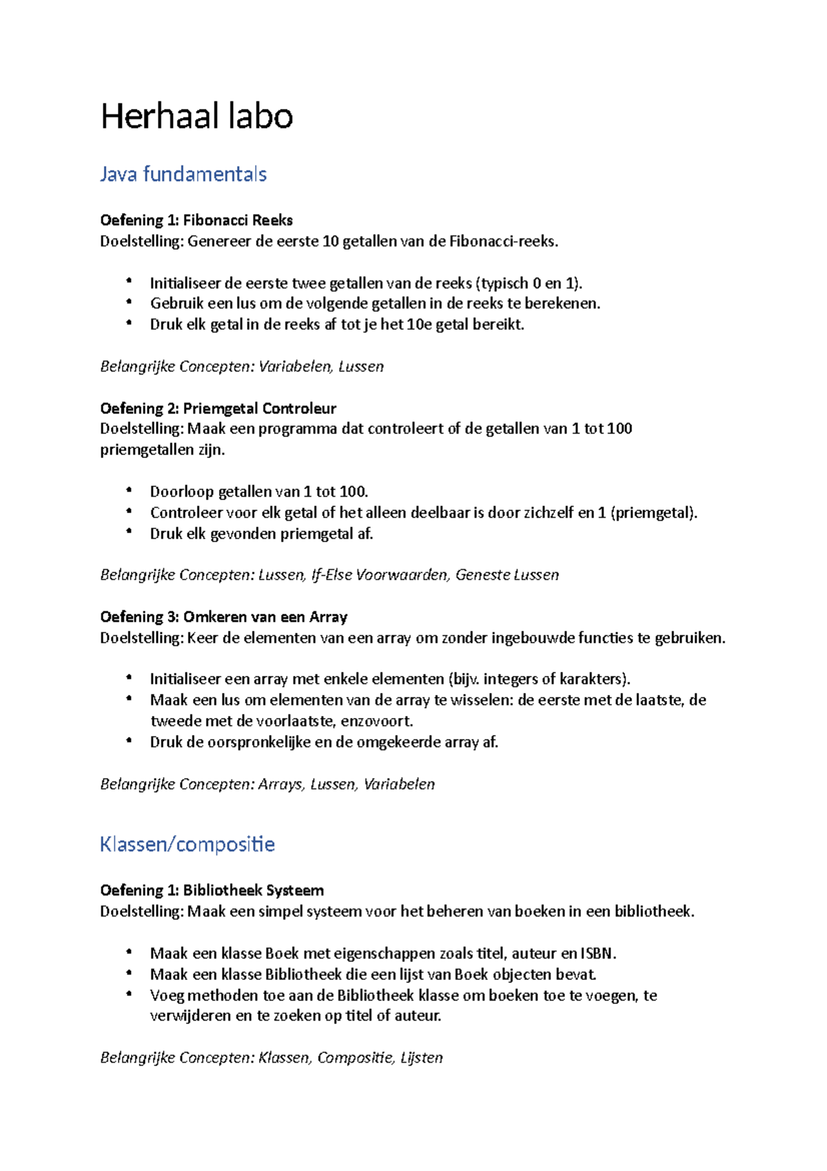 Herhaal labo - Oefeningen op werken in NetBeans - Herhaal labo Java fundamentals Oefening 1 ...