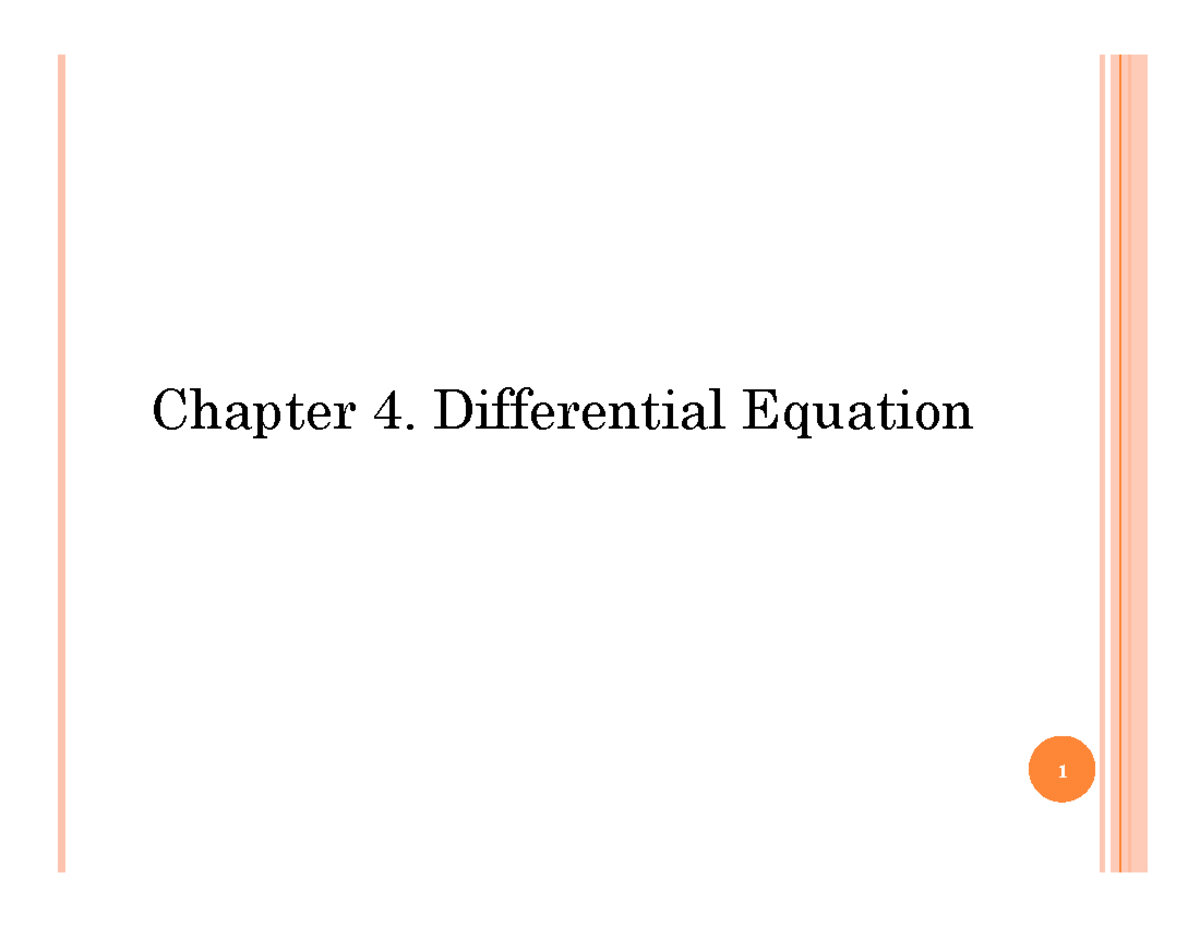 Chapter 4. Differential Equation - Chapter 4. Differential Equation 4 DEFINITION AND TYPE OF ...