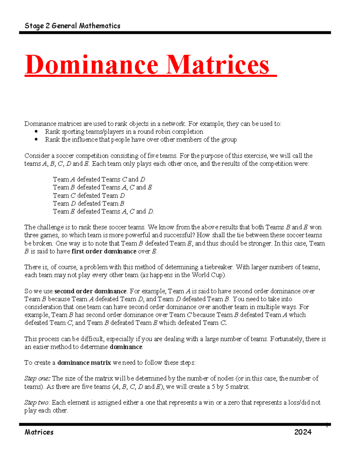 Dominance Matrices - Dominance Matrices Dominance matrices are used to ...