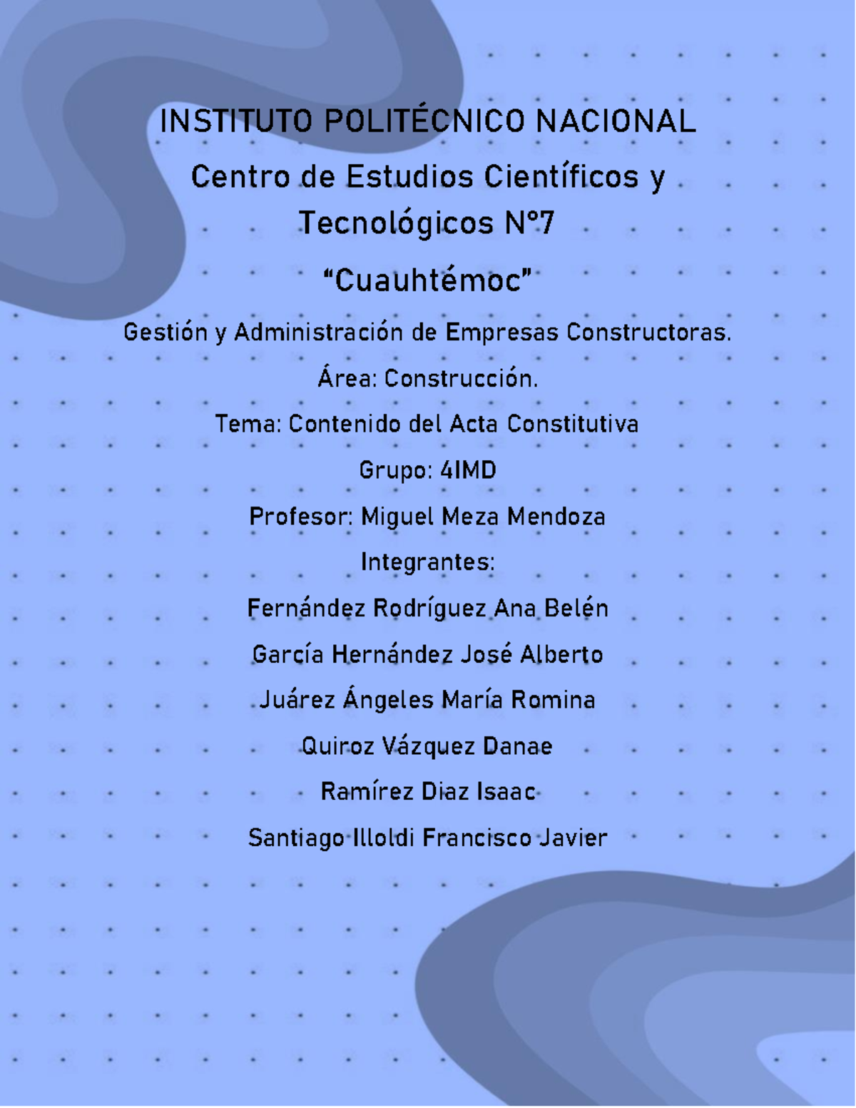 Reporte Contenido DEL ACTA Constitutiva - INSTITUTO POLIT.. NACIONAL Centro de Estudios ...