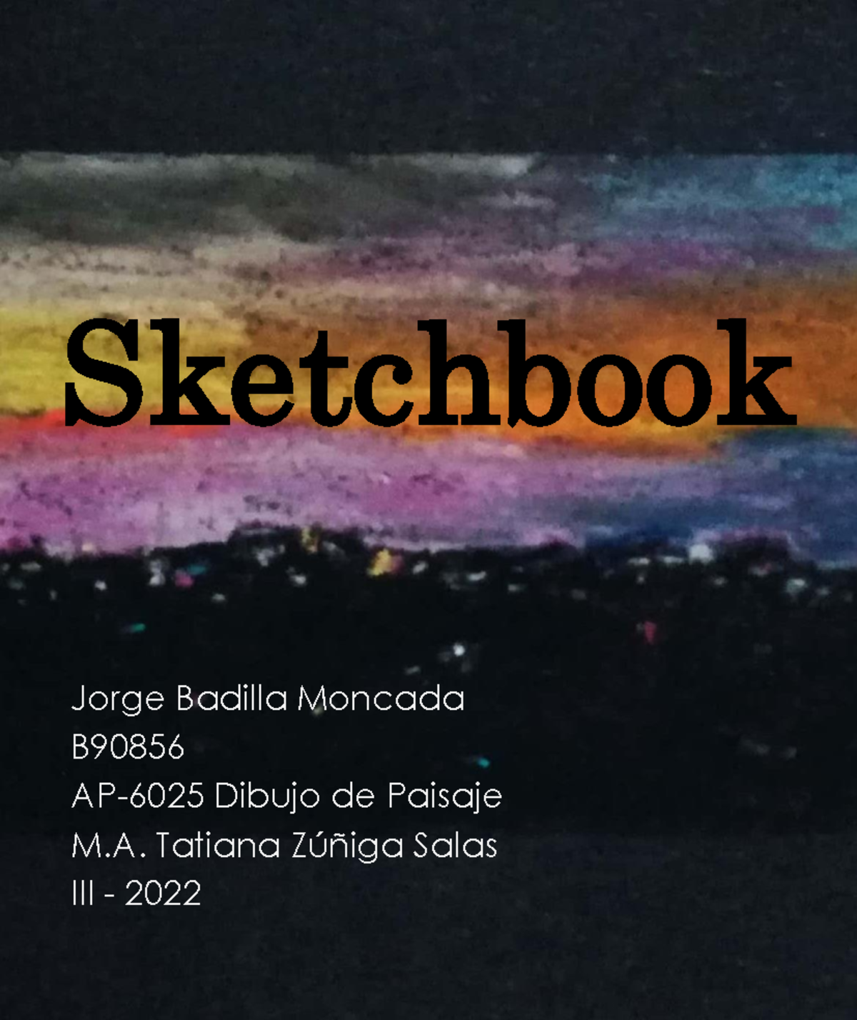 Sketchbook, Dibujo de Paisaje, Jorge Badilla Moncada - Sketchbook Jorge ...