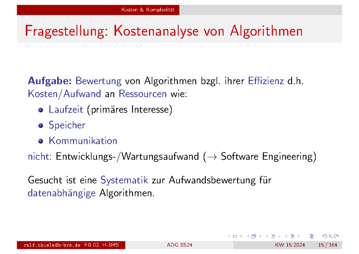 02 Komplexita t - Kosten & Komplexit ̈at Fragestellung: Kostenanalyse ...