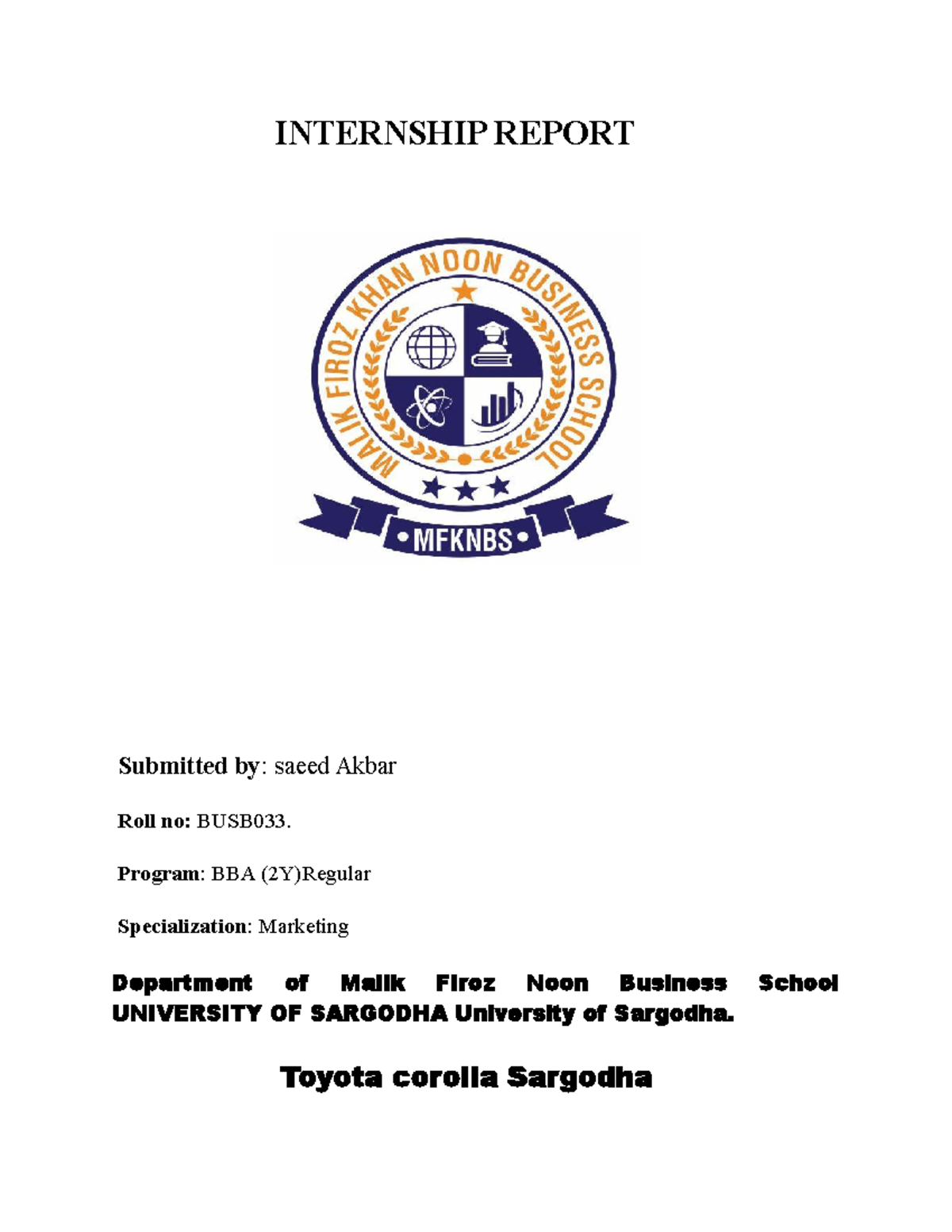 Viva report - INTERNSHIP REPORT Submitted by: saeed Akbar Roll no ...