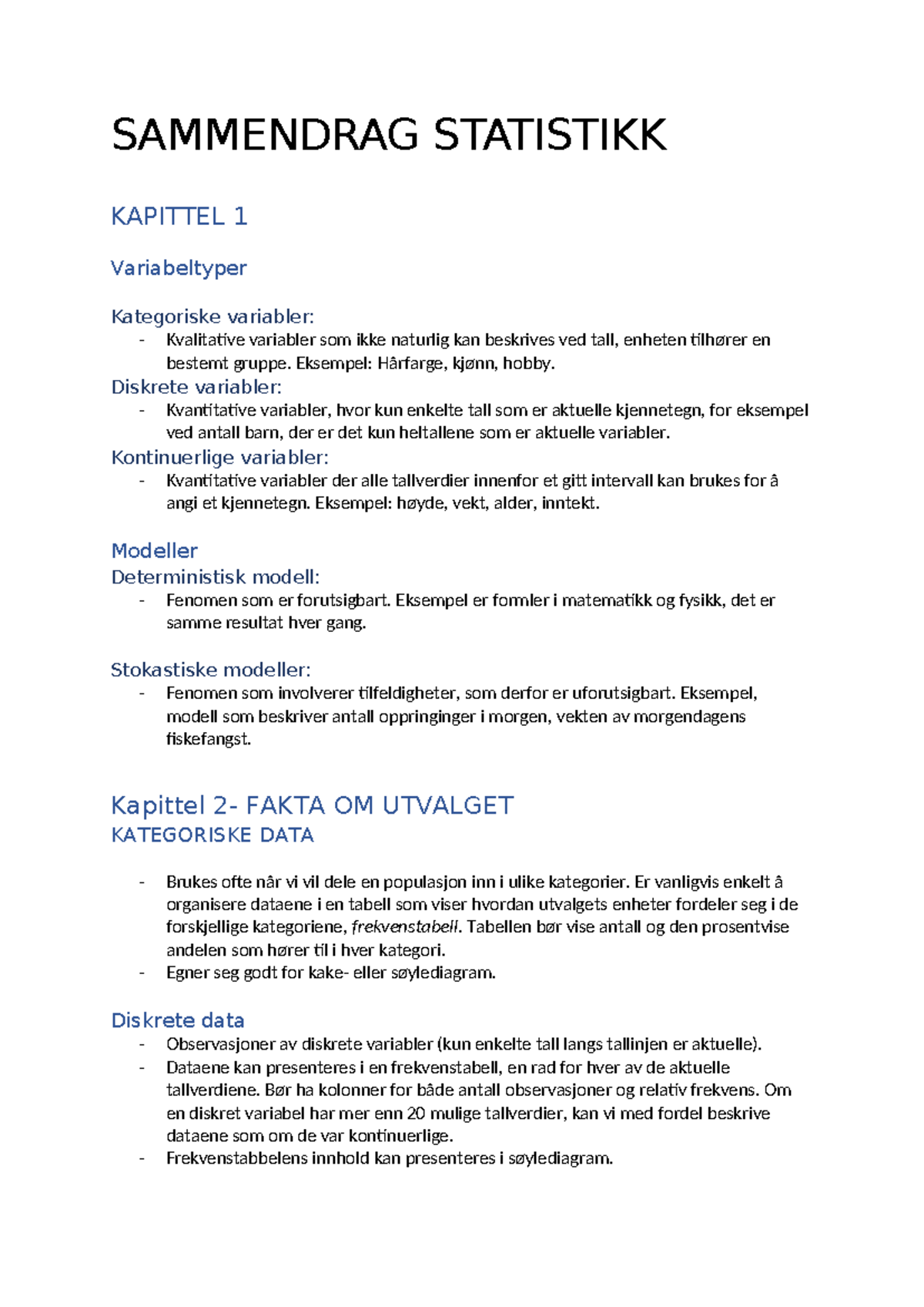 Sammendrag Statistikk - SAMMENDRAG STATISTIKK KAPITTEL 1 Variabeltyper Kategoriske variabler ...