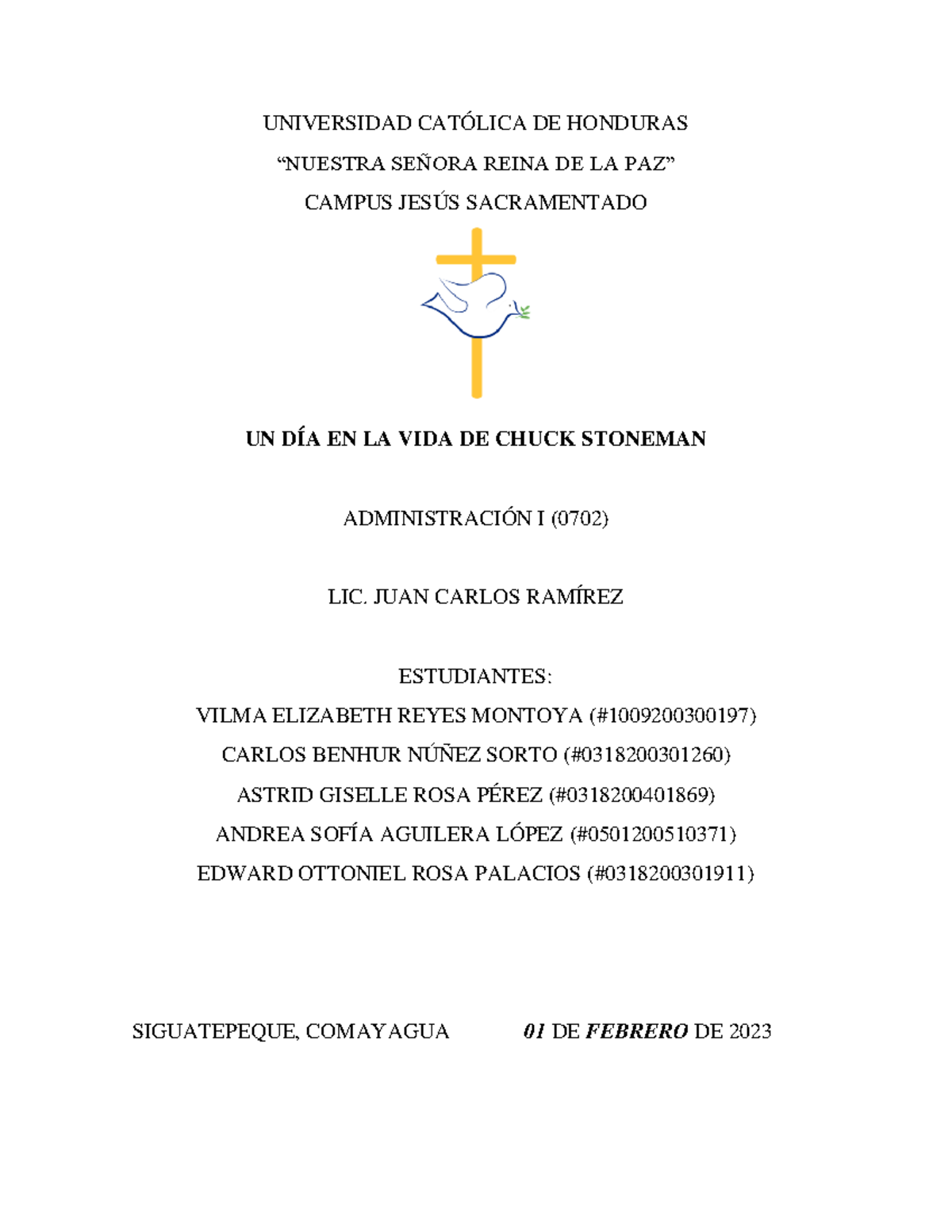 UN DÍA EN LA VIDA DE Chuck Stoneman - UNIVERSIDAD CATÓLICA DE HONDURAS ...