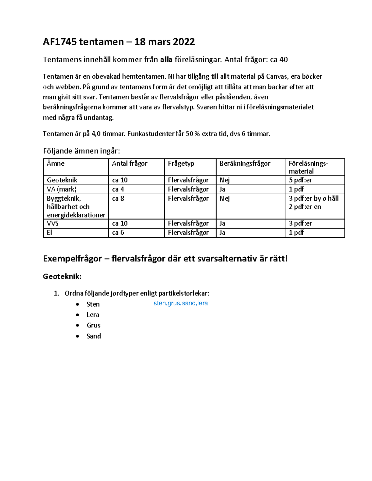 Exempelfrågor med svar - AF1745 tentamen – 18 mars 2022 Tentamens ...
