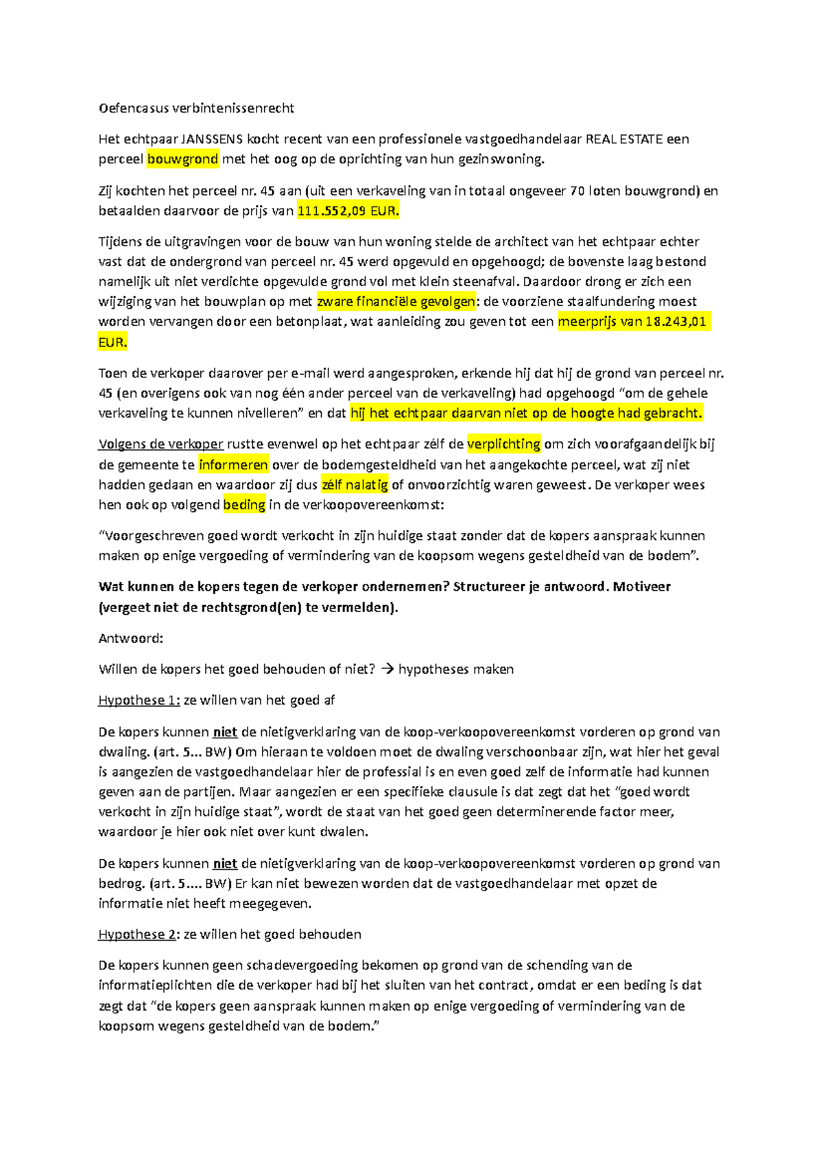 Oefencasus verbintenissenrecht - Zij kochten het perceel nr. 45 aan ...