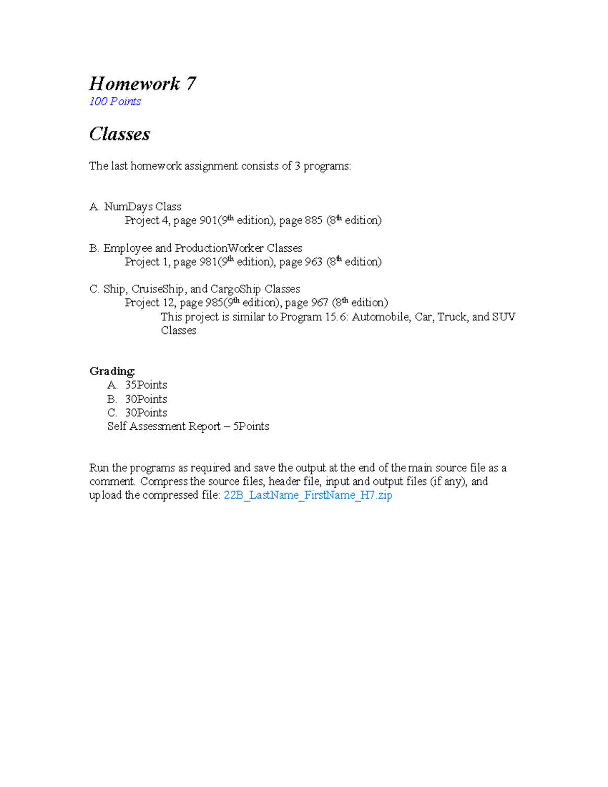 Hw7 - Homework for CIS 22B - Homework 7 100 Points Classes The last homework assignment consists ...