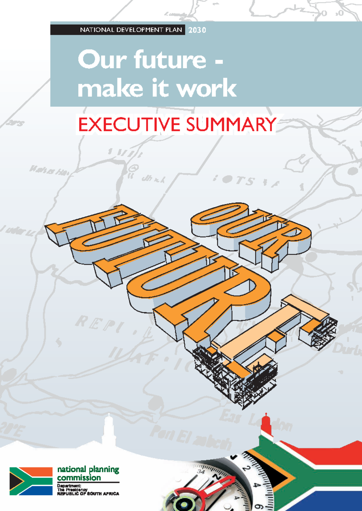 Executive Summary-NDP 2030 - Our future - make it work - Our future ...
