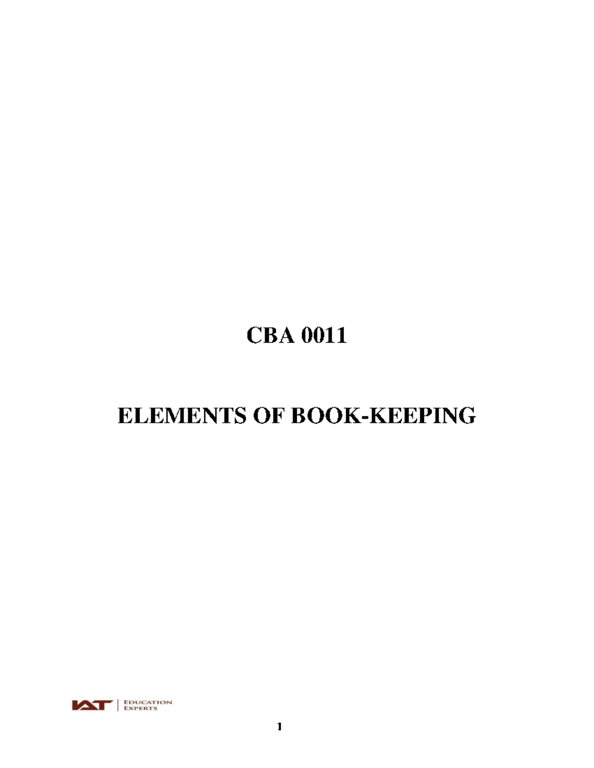 CBA 0011 Elements OF BOOK- Keeping Notes - CBA 0011 ELEMENTS OF BOOK ...