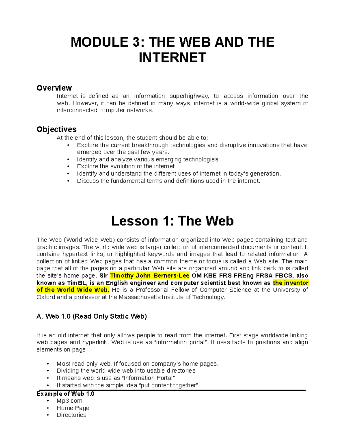 Web - Living in IT ERA - MODULE 3: THE WEB AND THE INTERNET Overview Internet is defined as an ...
