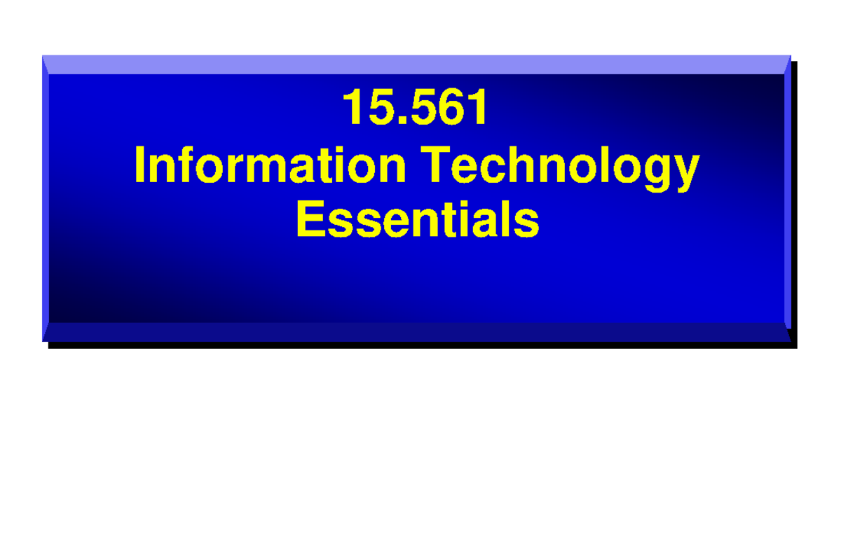 Computing 1 Lecture - 15. Information Technology Essentials Why bother ...