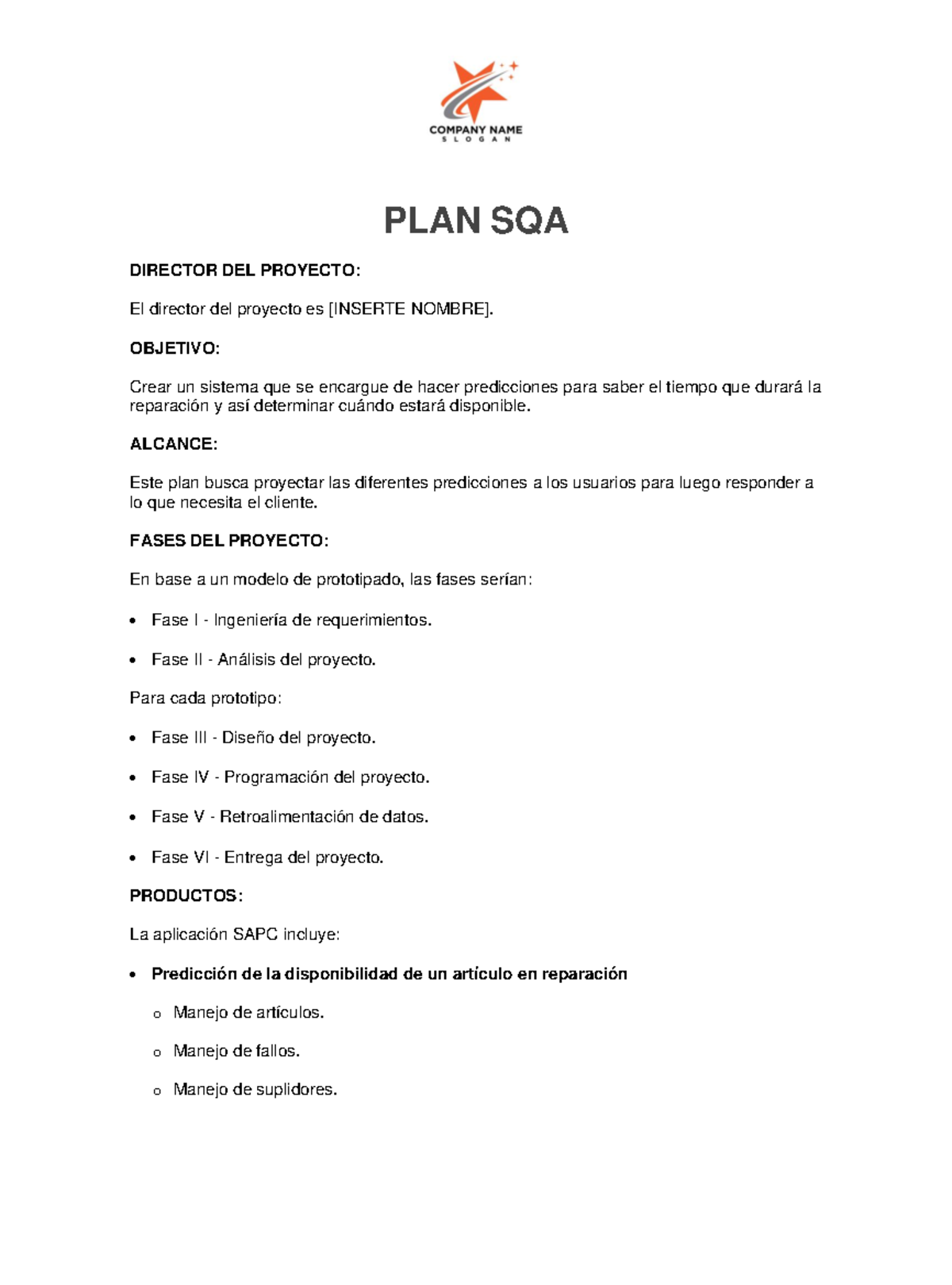 4.- Elabore UN Esquema Resumido DE UN PLAN SQA - PLAN SQA DIRECTOR DEL PROYECTO: El director del ...