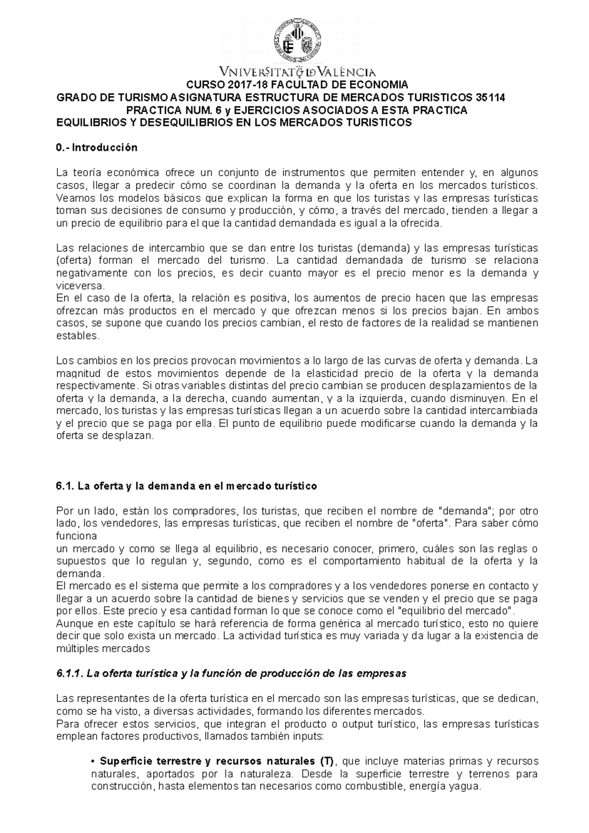 Practica 6 - afasdf fadfa - CURSO 2017-18 FACULTAD DE ECONOMIA GRADO DE ...