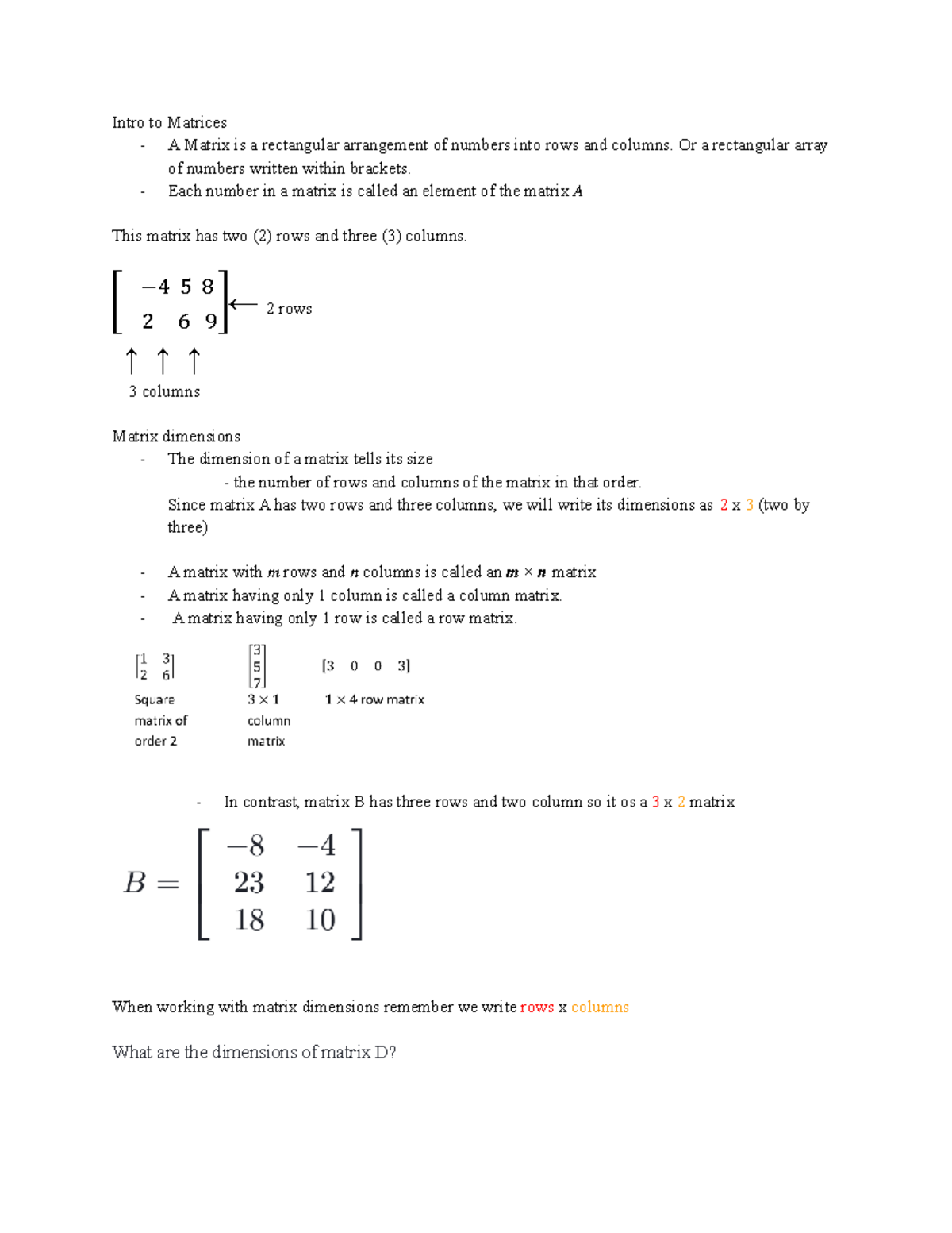 Intro to Matrices - Or a rectangular array of numbers written within brackets. - Each number in ...